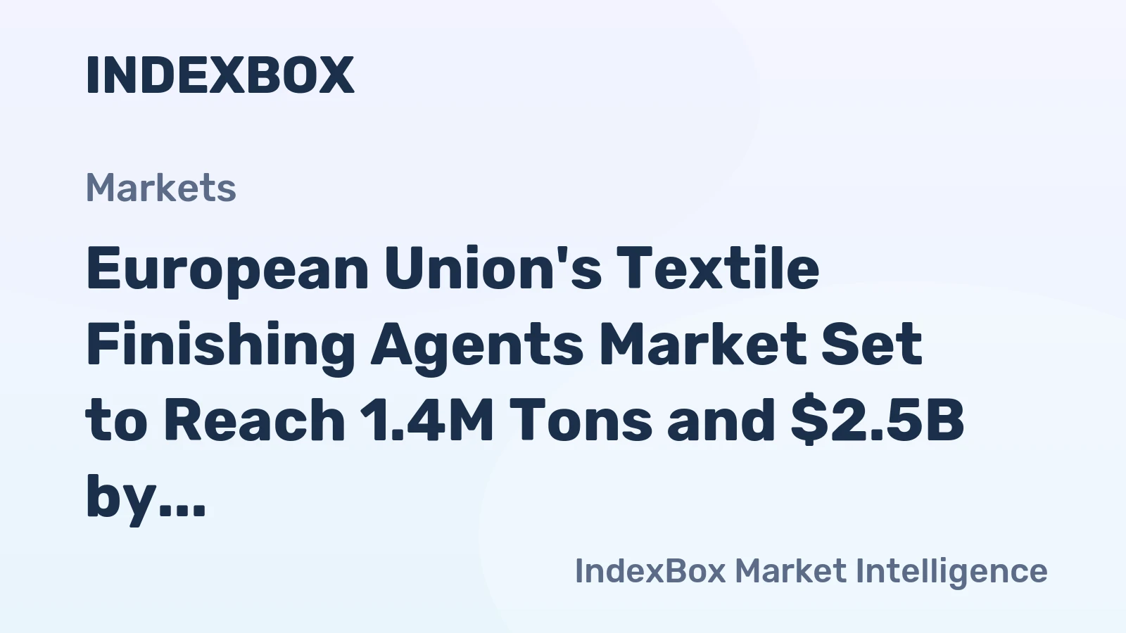 European Union's Textile Finishing Agents Market Set to Reach 1.4M Tons and $2.5B by 2035