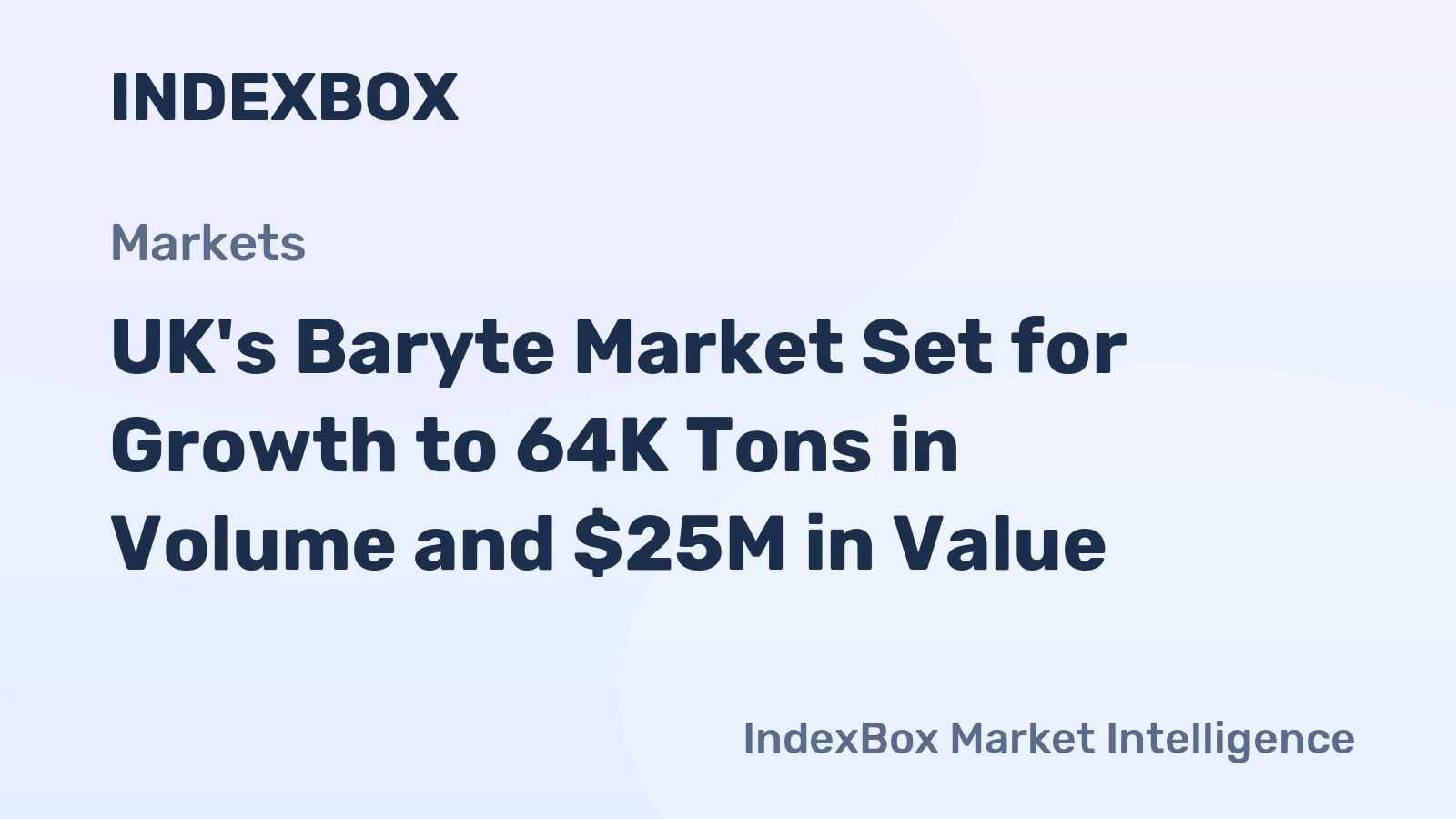 UK's Baryte Market Set for Growth to 64K Tons in Volume and $25M in Value