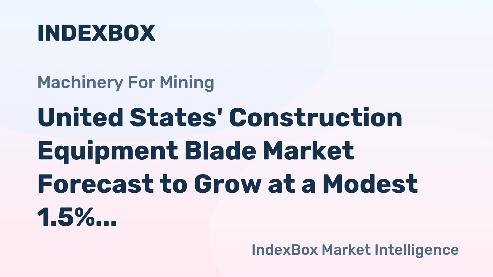 United States' Construction Equipment Blade Market Forecast to Grow at a Modest 1.5% CAGR Through 2035