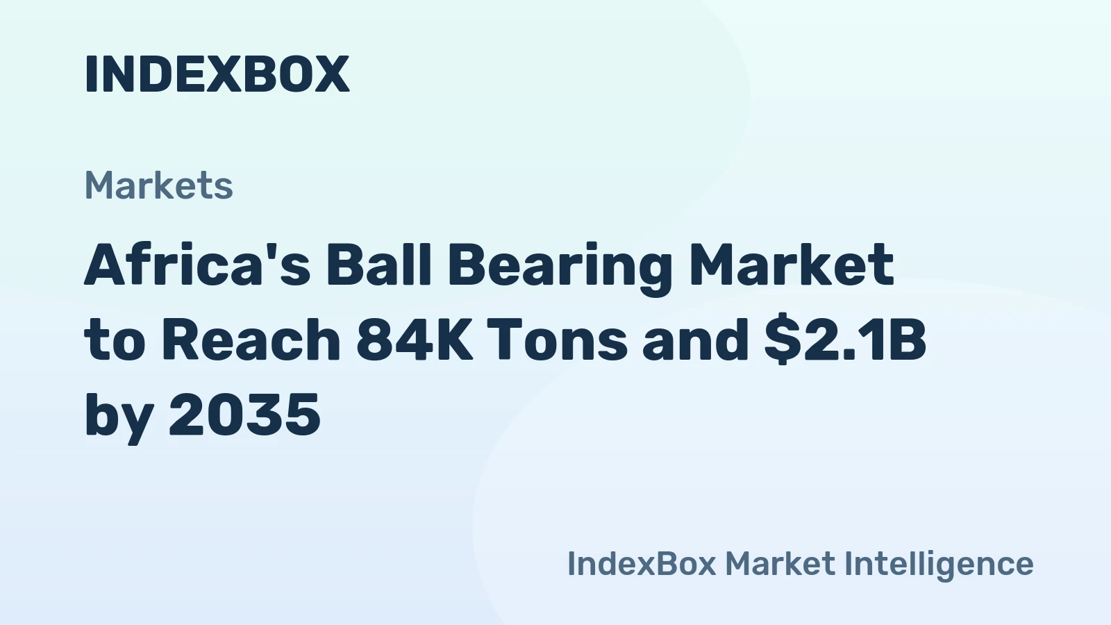 Africa's Ball Bearing Market to Reach 84K Tons and $2.1B by 2035