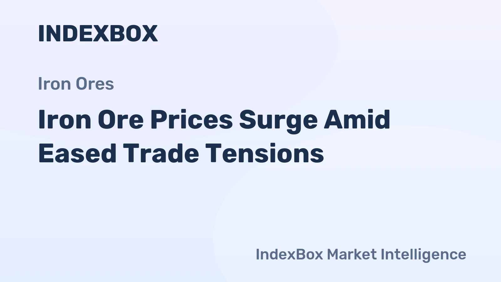 Iron Ore Prices Surge Amid Eased Trade Tensions