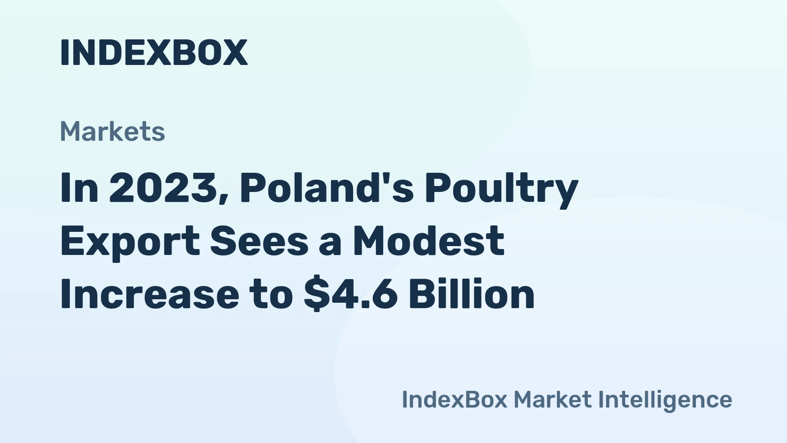 In 2023, Poland's Poultry Export Sees a Modest Increase to $4.6 Billion