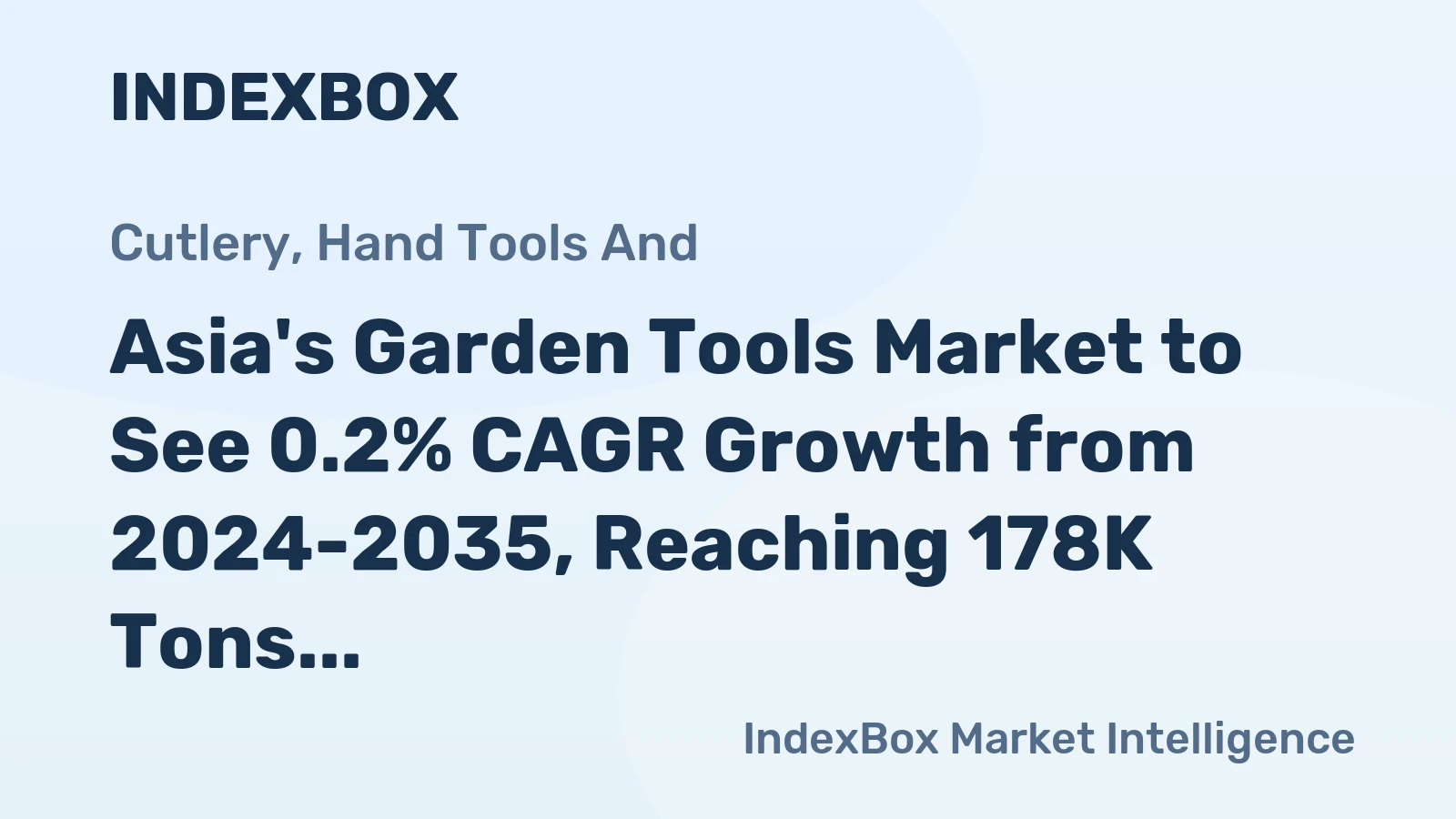 Asia's Garden Tools Market to See 0.2% CAGR Growth from 2024-2035, Reaching 178K Tons