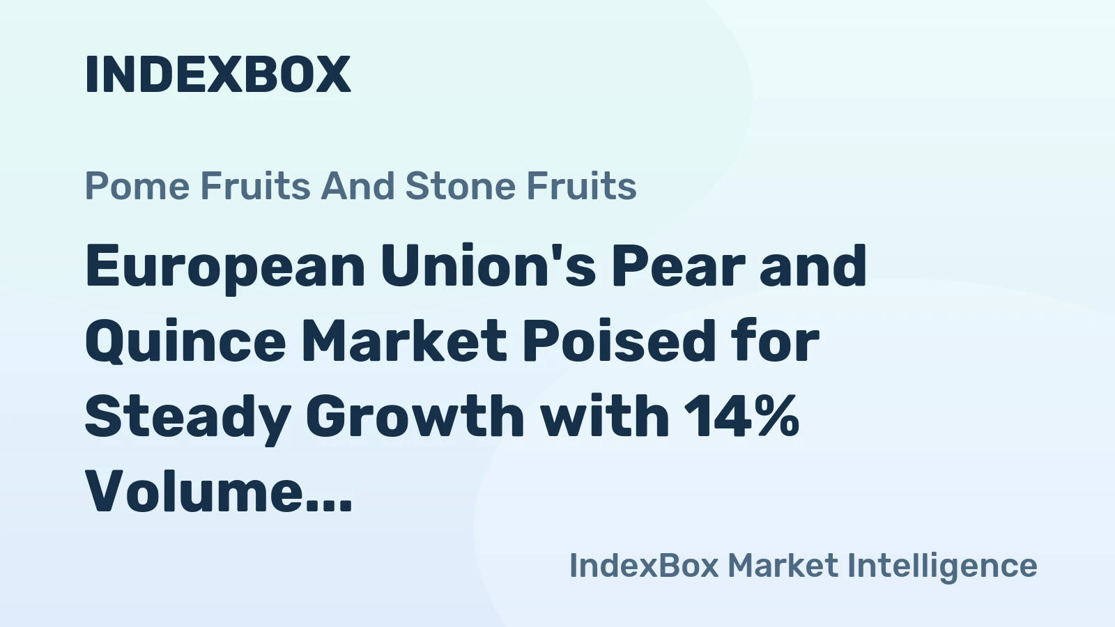 European Union's Pear and Quince Market Poised for Steady Growth with 14% Volume CAGR