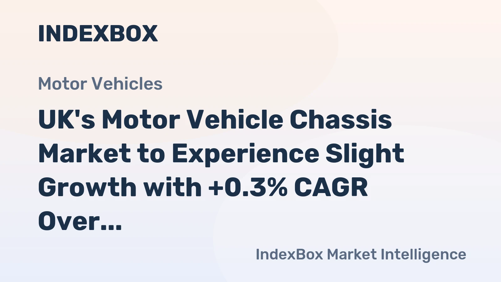 UK's Motor Vehicle Chassis Market to Experience Slight Growth with +0.3% CAGR Over Next Decade
