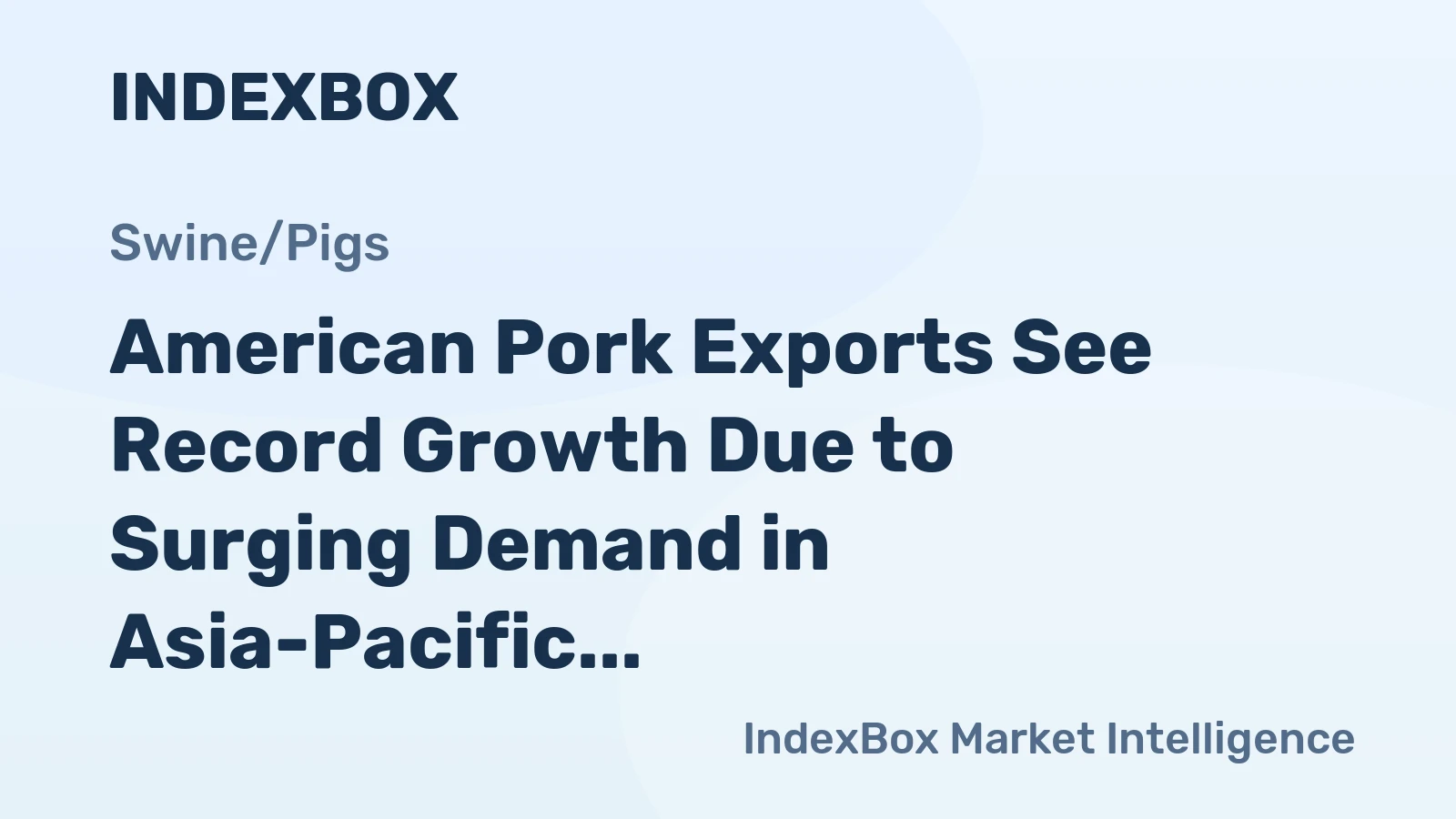 American Pork Exports See Record Growth Due to Surging Demand in Asia-Pacific