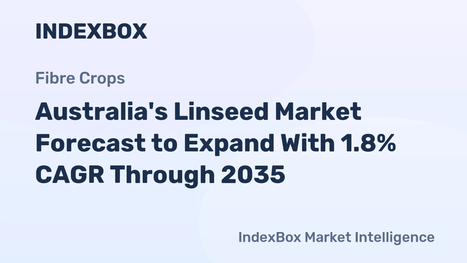 Australia's Linseed Market Forecast to Expand With 1.8% CAGR Through 2035