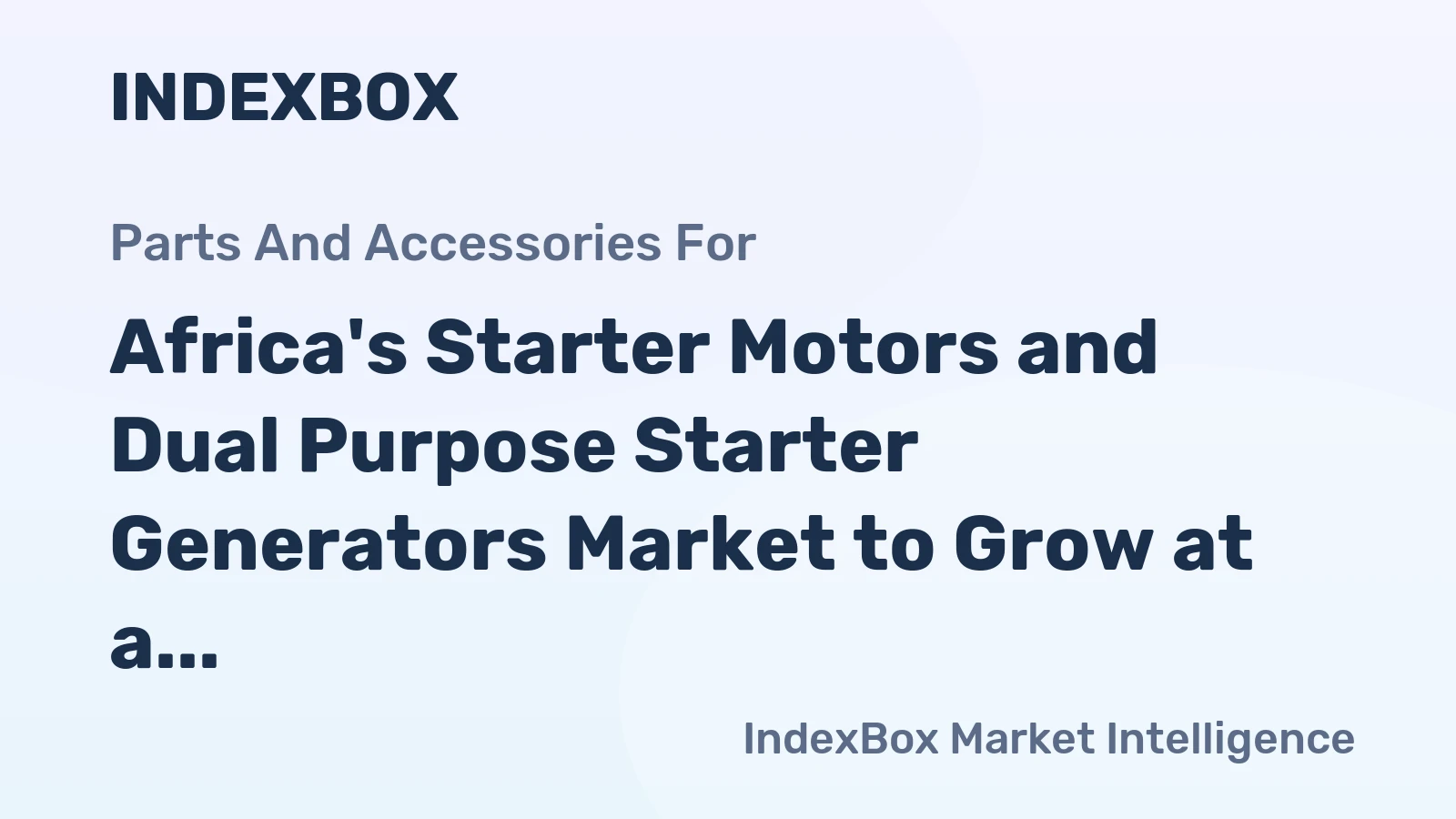 Africa's Starter Motors and Dual Purpose Starter Generators Market to Grow at a CAGR of +1.6% from 2024 to 2035, Reaching 5.2M Units