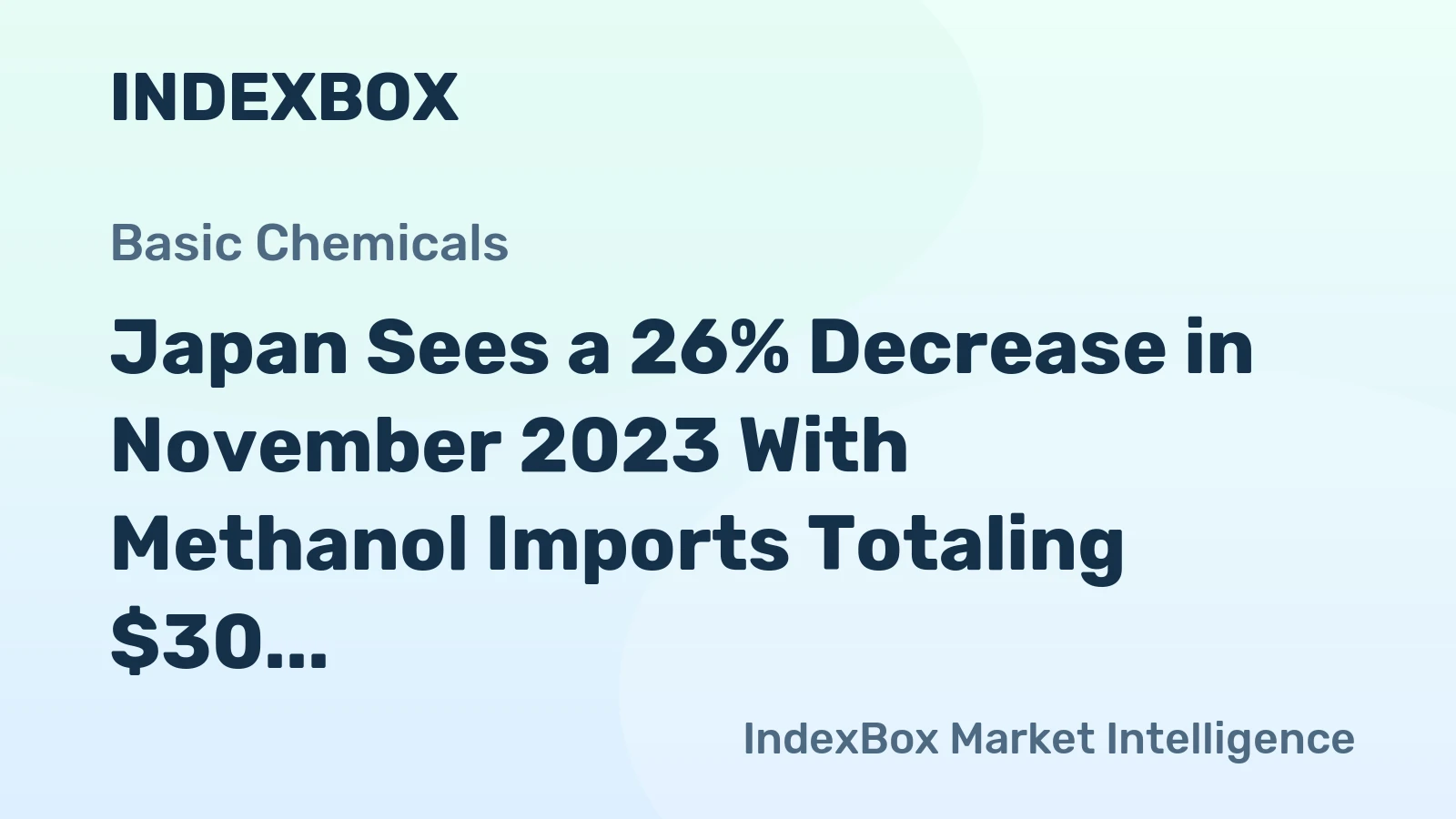 Japan Sees a 26% Decrease in November 2023 With Methanol Imports Totaling $30 Million