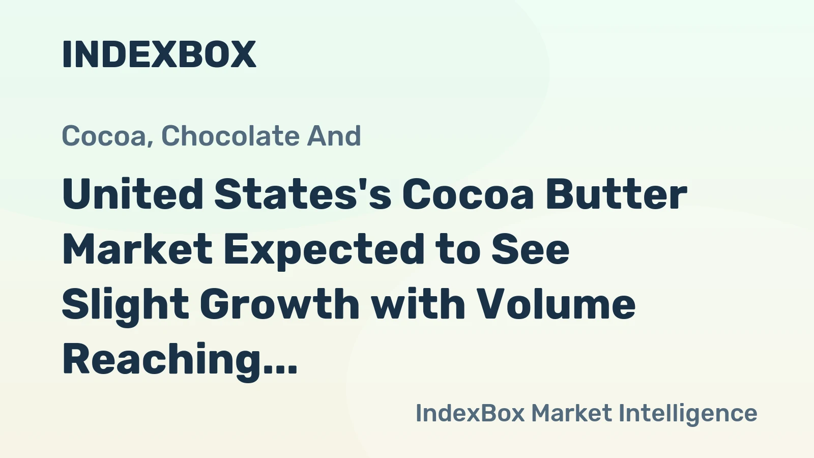 United States's Cocoa Butter Market Expected to See Slight Growth with Volume Reaching 174K Tons and Value Reaching $1.8B by 2035