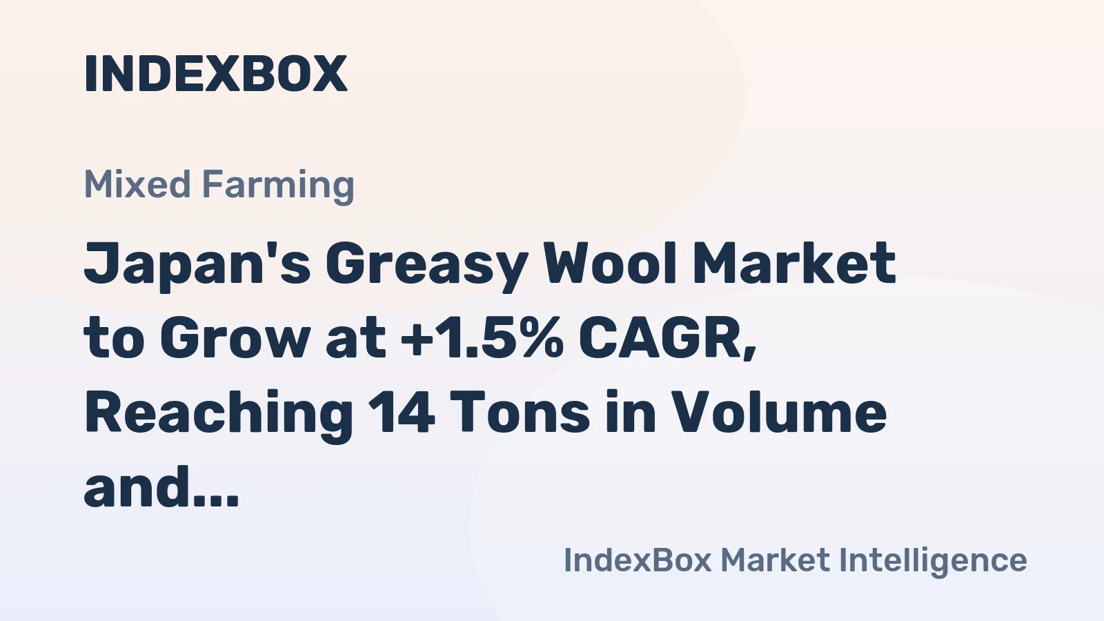Japan's Greasy Wool Market to Grow at +1.5% CAGR, Reaching 14 Tons in Volume and $138K in Value by 2035