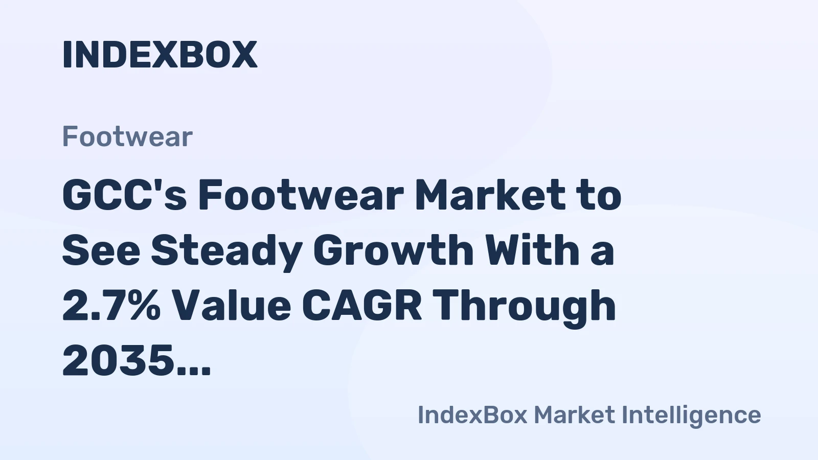 GCC's Footwear Market to See Steady Growth With a 2.7% Value CAGR Through 2035