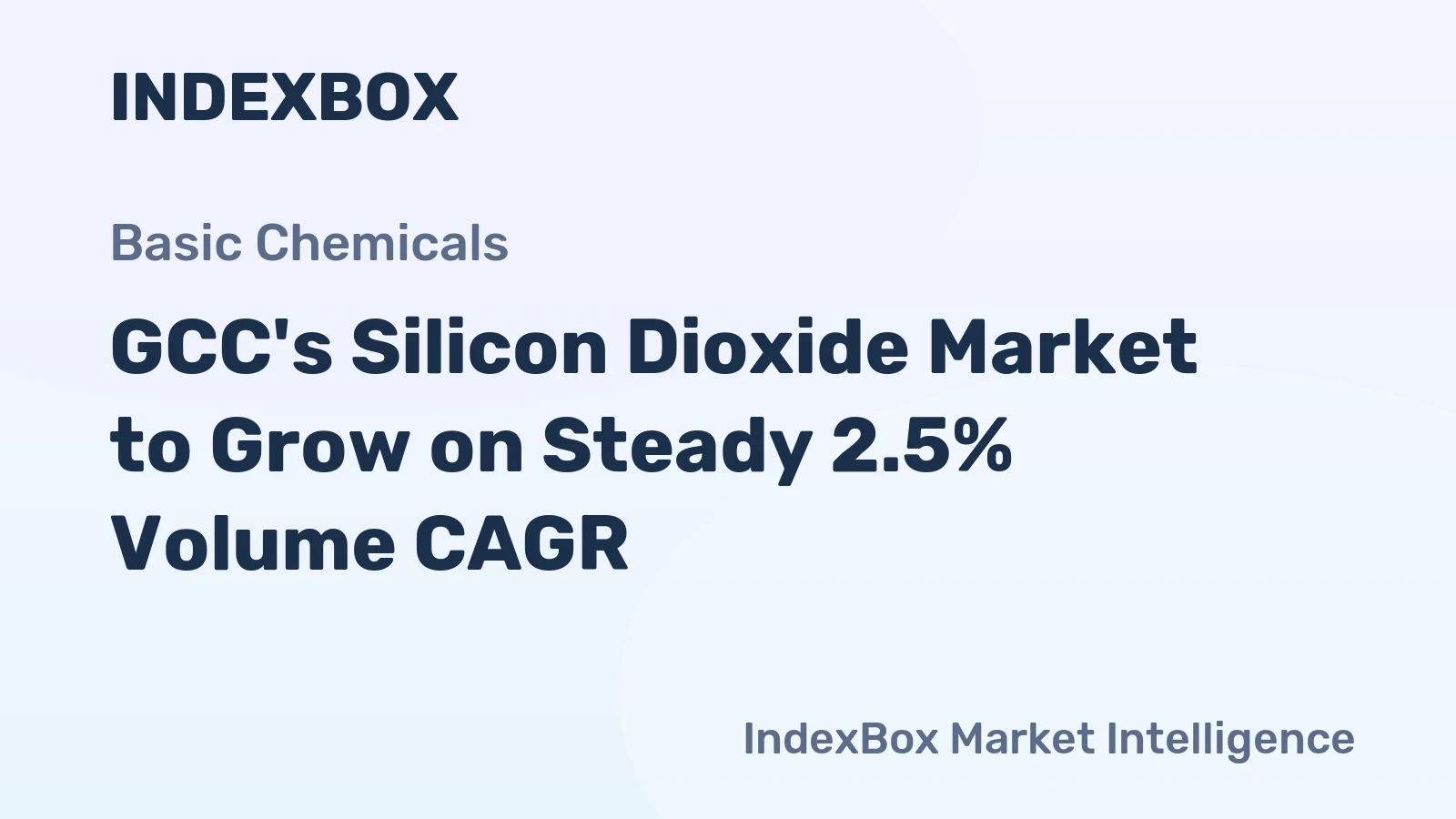 GCC's Silicon Dioxide Market to Grow on Steady 2.5% Volume CAGR