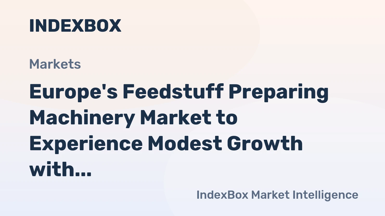 Europe's Feedstuff Preparing Machinery Market to Experience Modest Growth with CAGR of +1.7% from 2024 to 2035