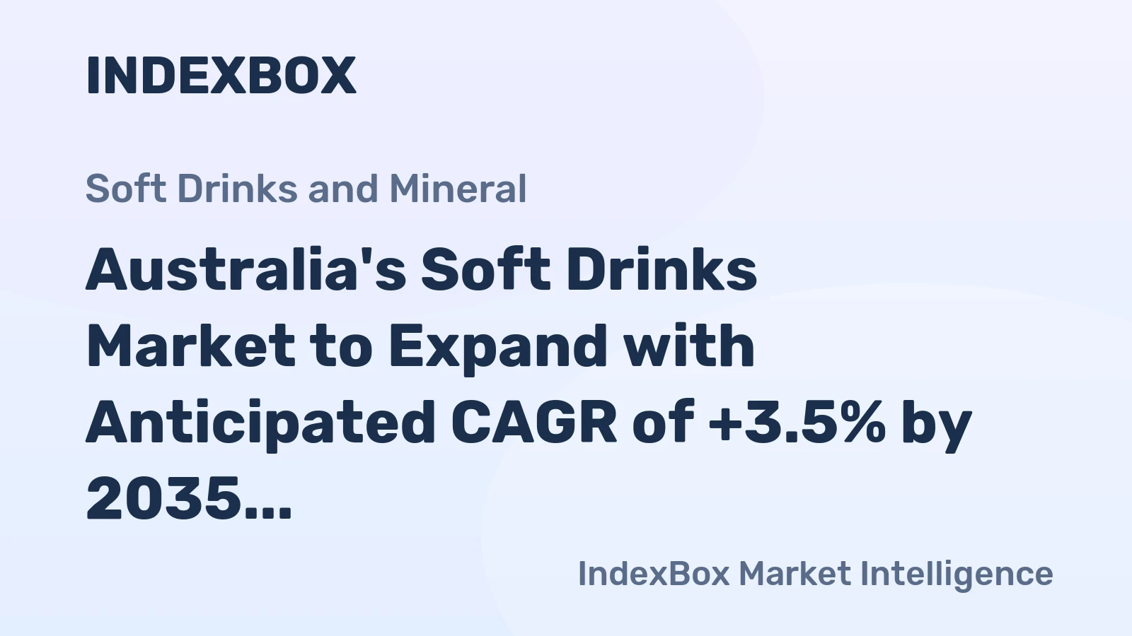 Australia's Soft Drinks Market to Expand with Anticipated CAGR of +3.5% by 2035, Reaching $12.3B in Value