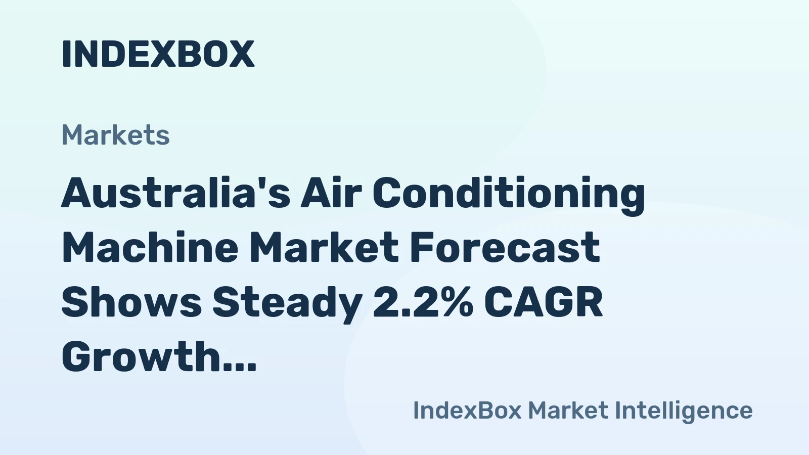 Australia's Air Conditioning Machine Market Forecast Shows Steady 2.2% CAGR Growth Through 2035