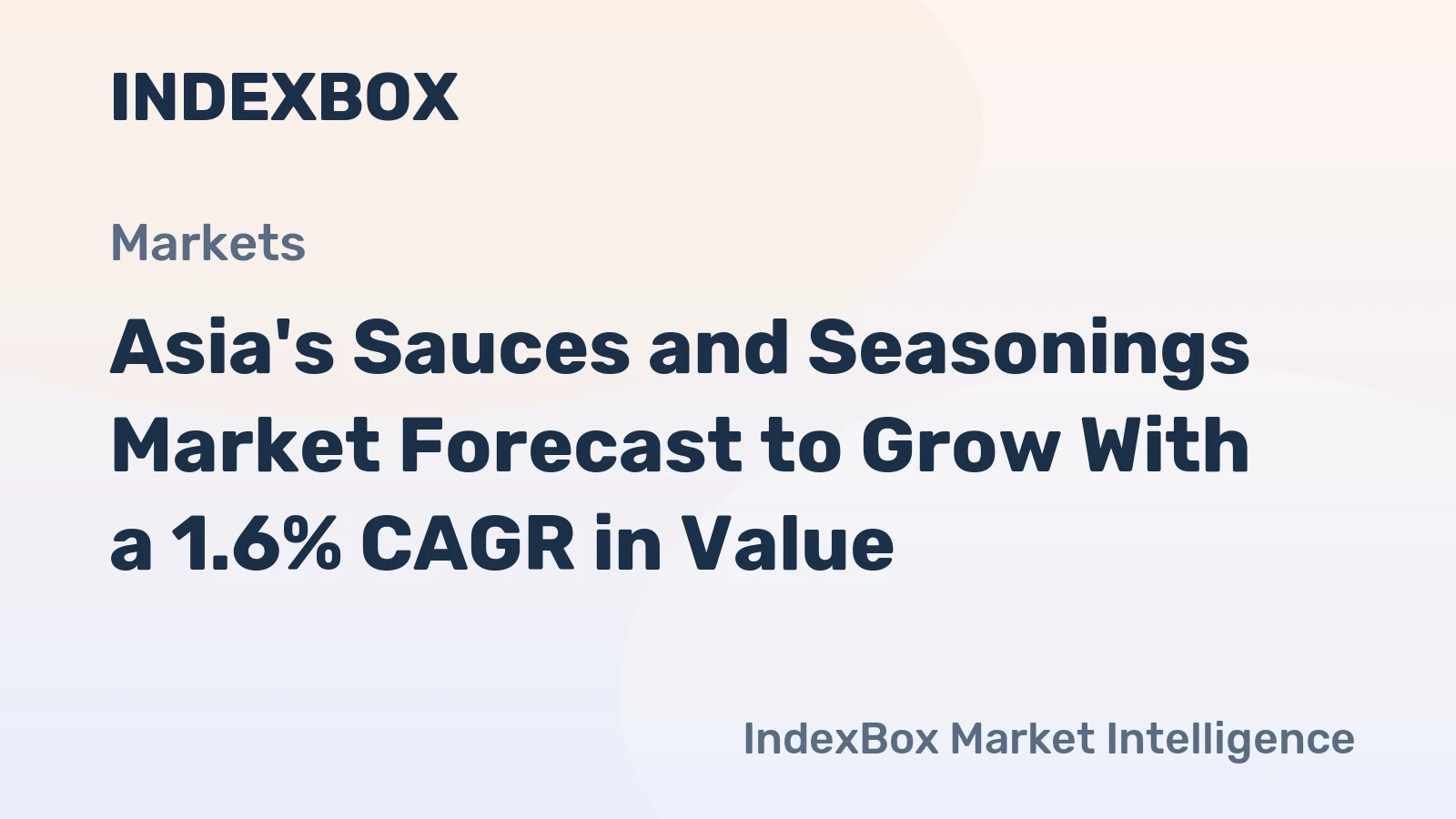 Asia's Sauces and Seasonings Market Forecast to Grow With a 1.6% CAGR in Value