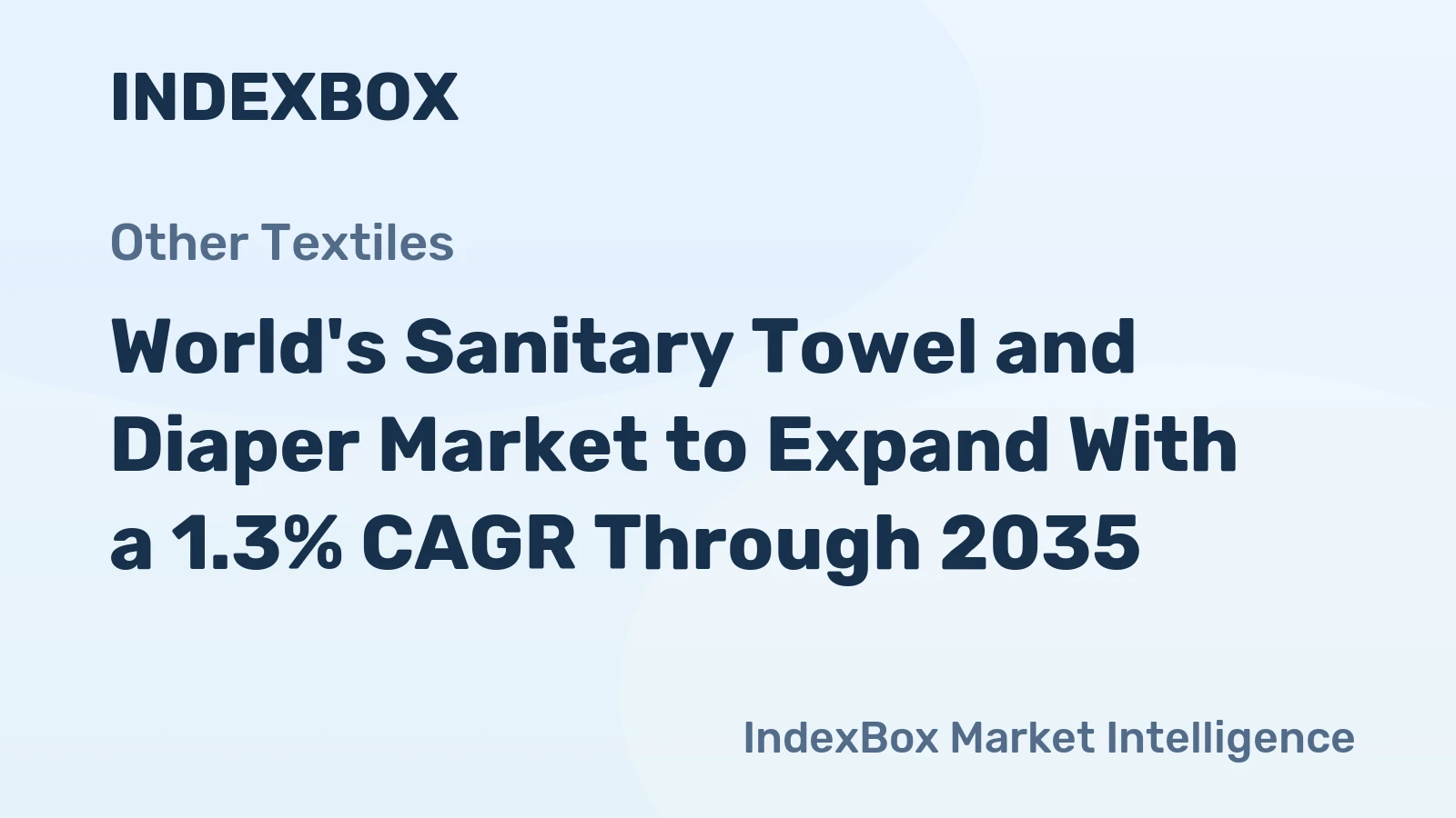 World's Sanitary Towel and Diaper Market to Expand With a 1.3% CAGR Through 2035