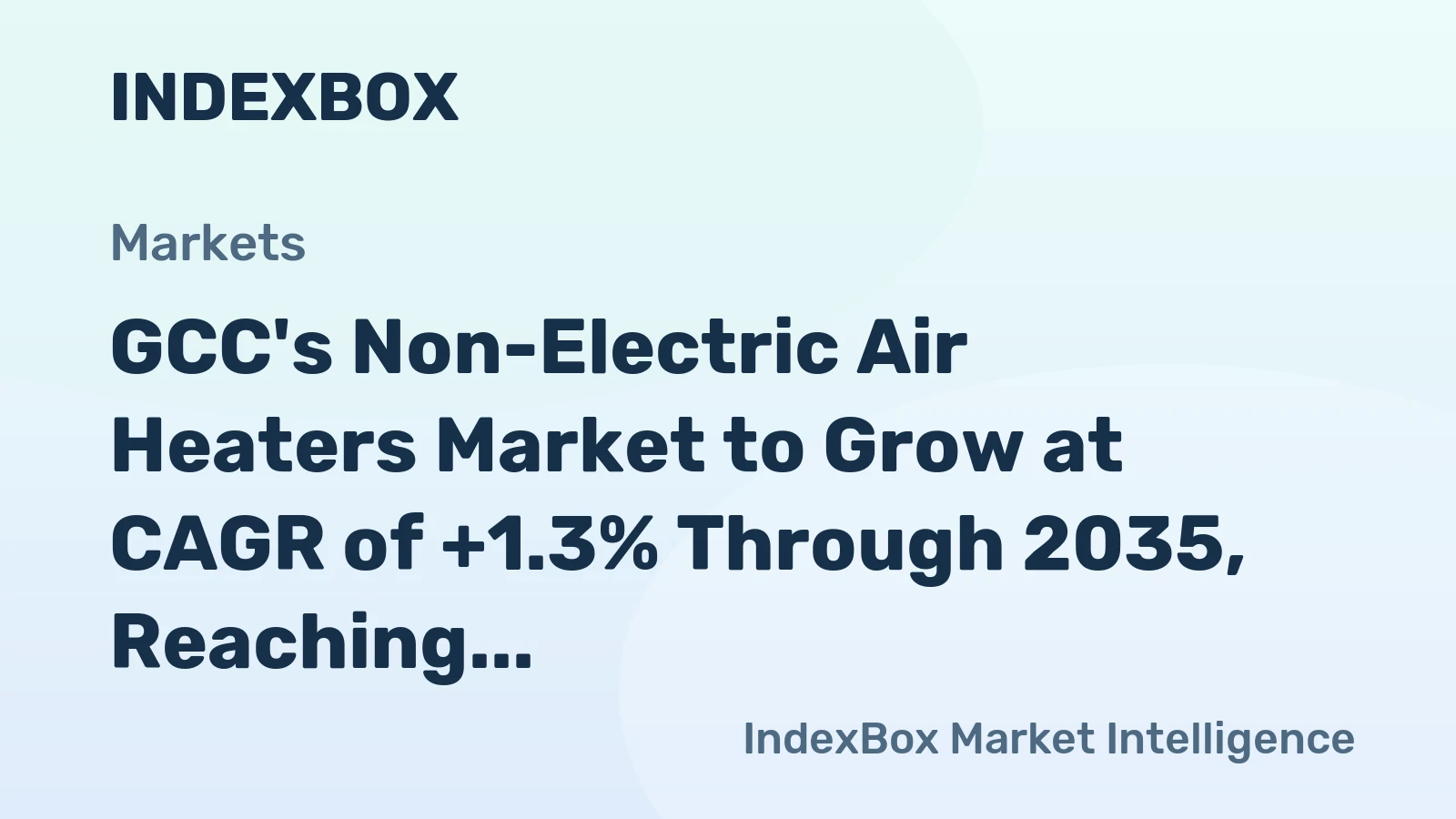GCC's Non-Electric Air Heaters Market to Grow at CAGR of +1.3% Through 2035, Reaching $17M Value