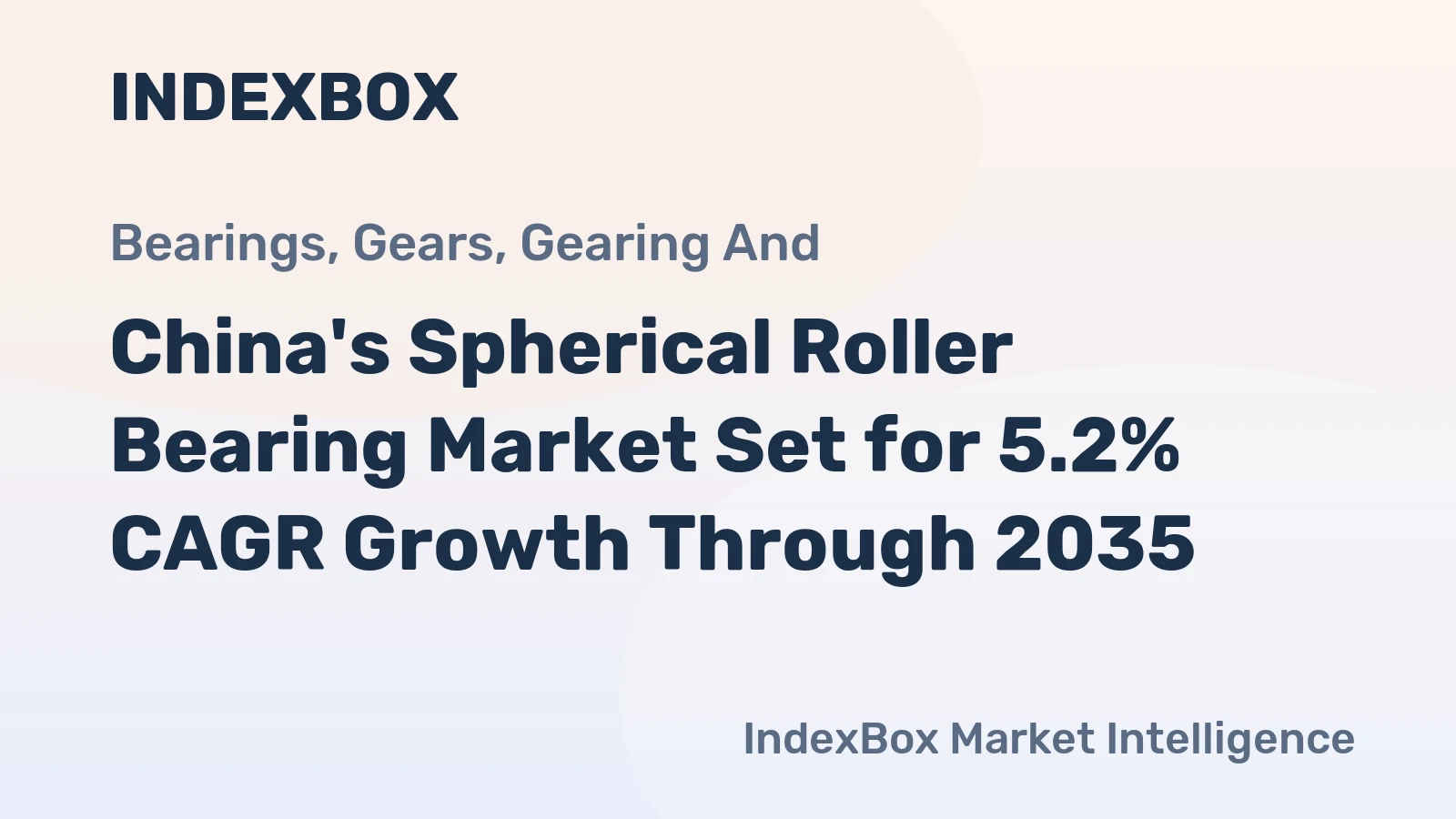 China's Spherical Roller Bearing Market Set for 5.2% CAGR Growth Through 2035