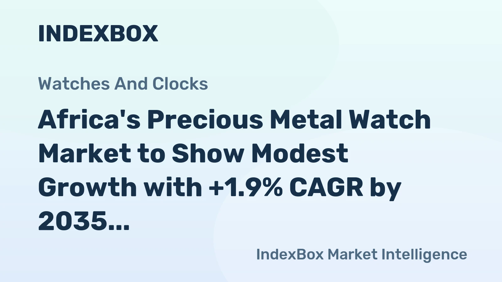 Africa's Precious Metal Watch Market to Show Modest Growth with +1.9% CAGR by 2035