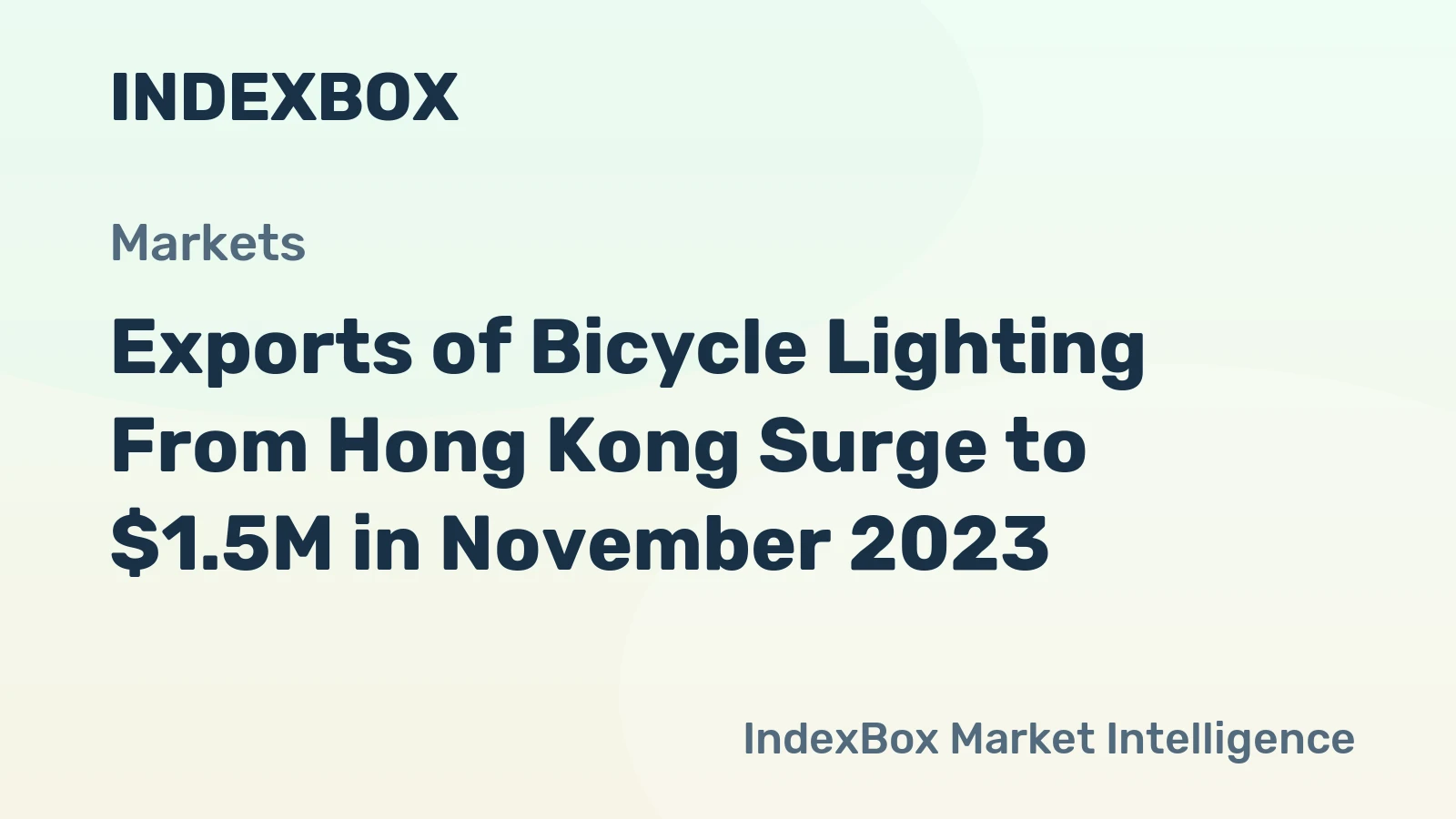 Exports of Bicycle Lighting From Hong Kong Surge to $1.5M in November 2023