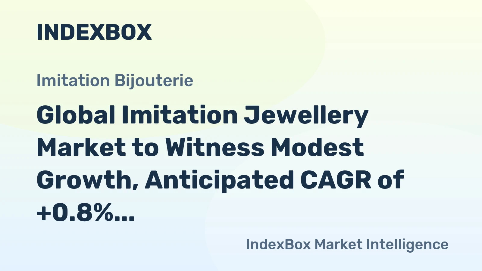 Global Imitation Jewellery Market to Witness Modest Growth, Anticipated CAGR of +0.8% from 2024 to 2035