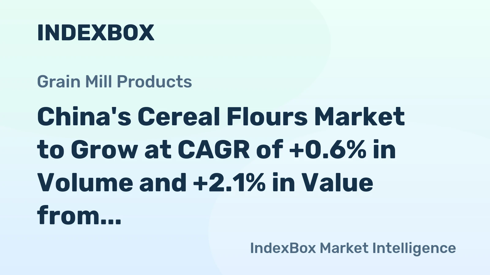 China's Cereal Flours Market to Grow at CAGR of +0.6% in Volume and +2.1% in Value from 2024 to 2035