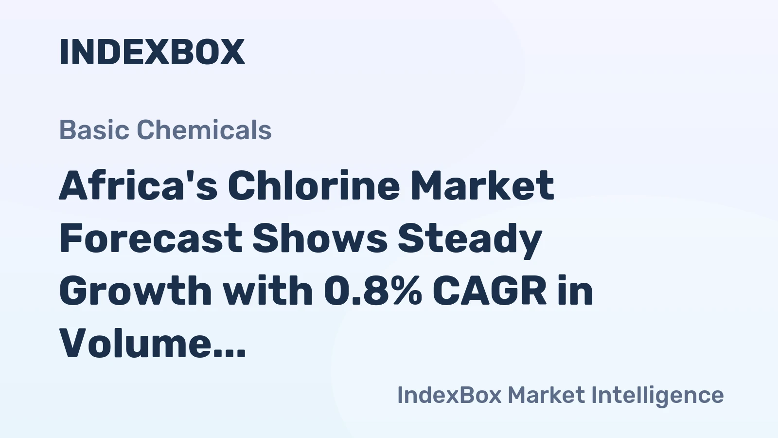 Africa's Chlorine Market Forecast Shows Steady Growth with 0.8% CAGR in Volume