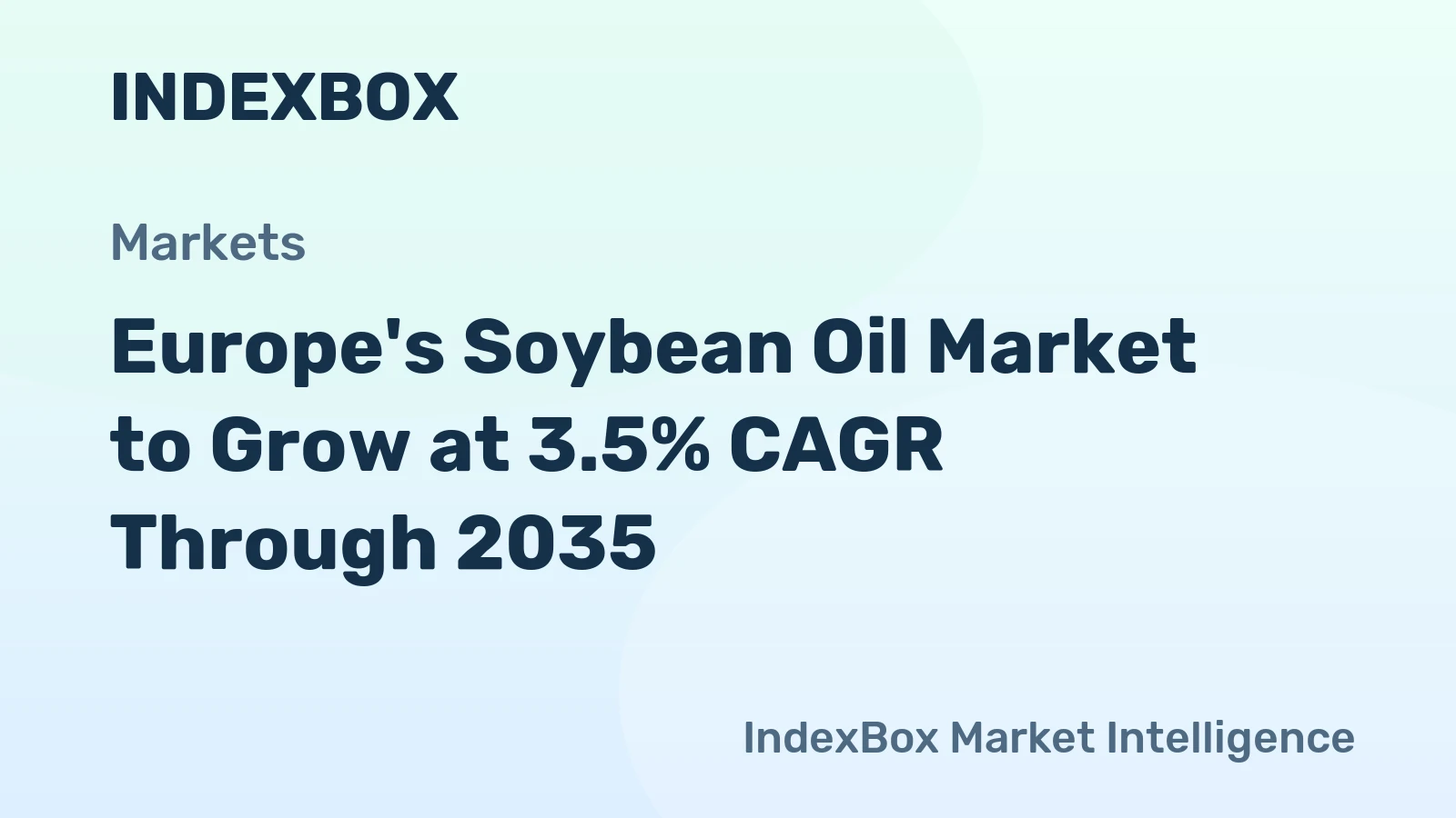 Europe's Soybean Oil Market to Grow at 3.5% CAGR Through 2035