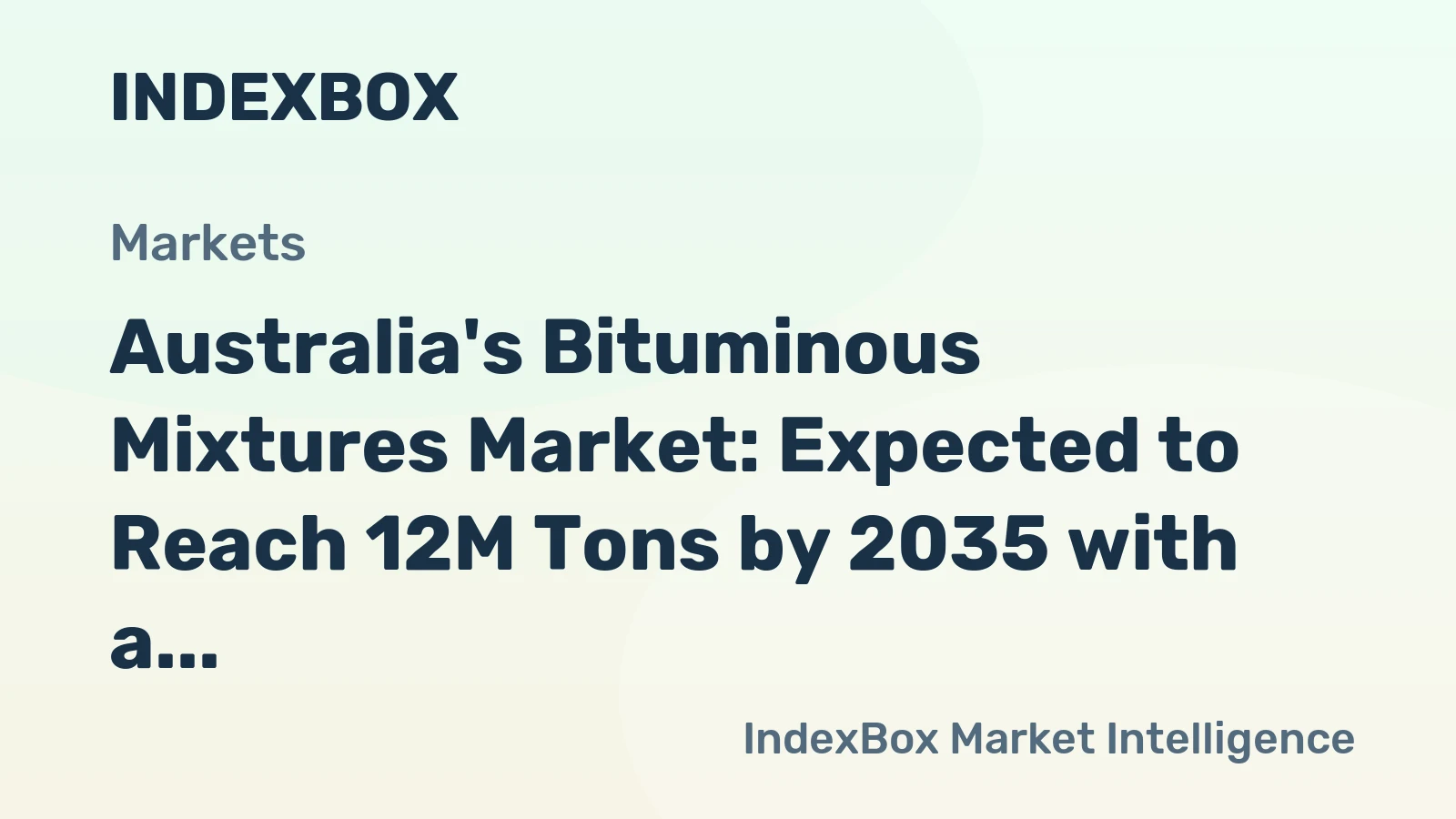 Australia's Bituminous Mixtures Market: Expected to Reach 12M Tons by 2035 with a Value of $19.5B