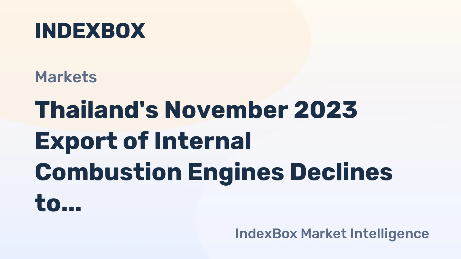 Thailand's November 2023 Export of Internal Combustion Engines Declines to $124M