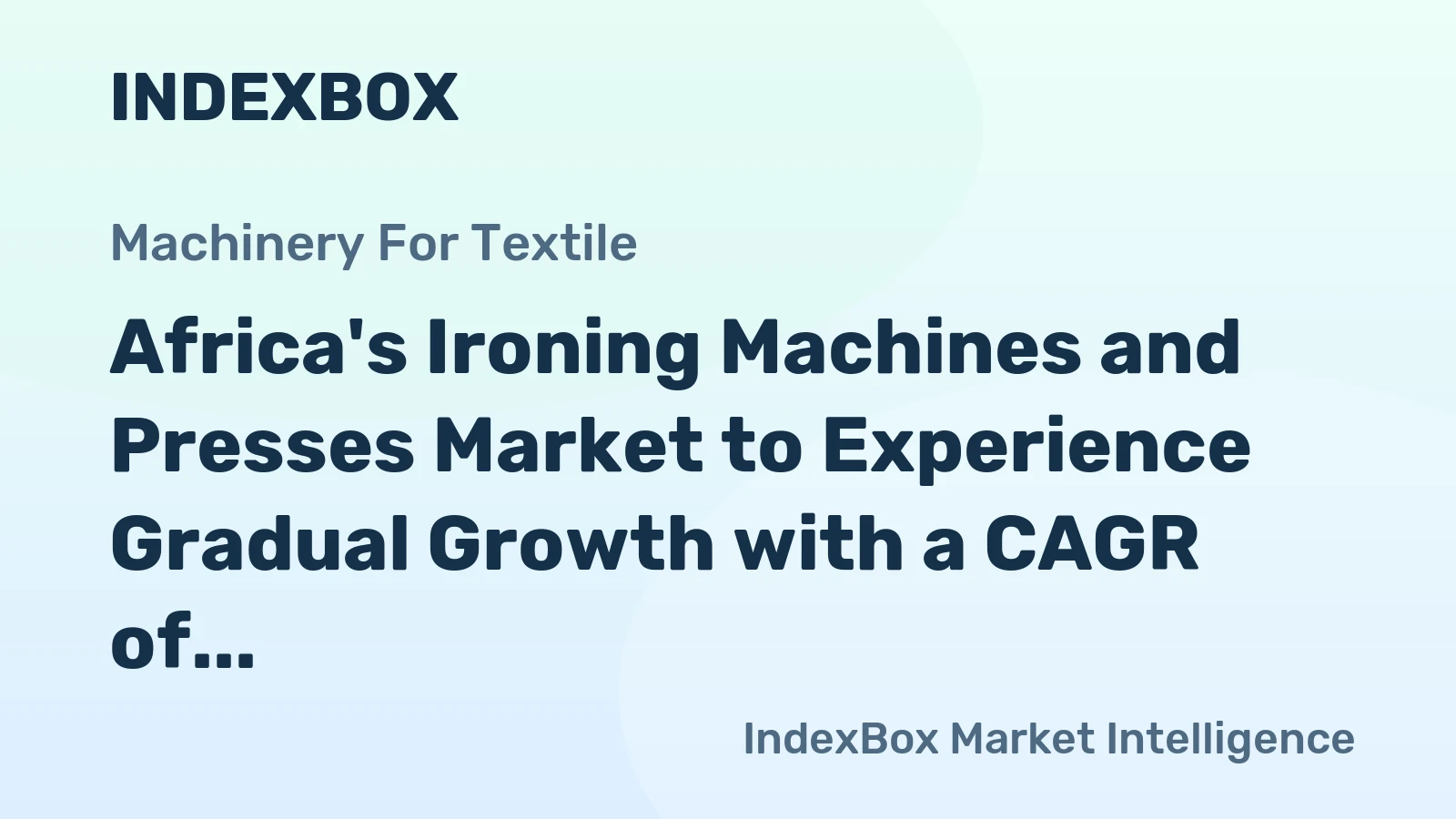 Africa's Ironing Machines and Presses Market to Experience Gradual Growth with a CAGR of +1.5% from 2024-2035, Reaching 356K Units