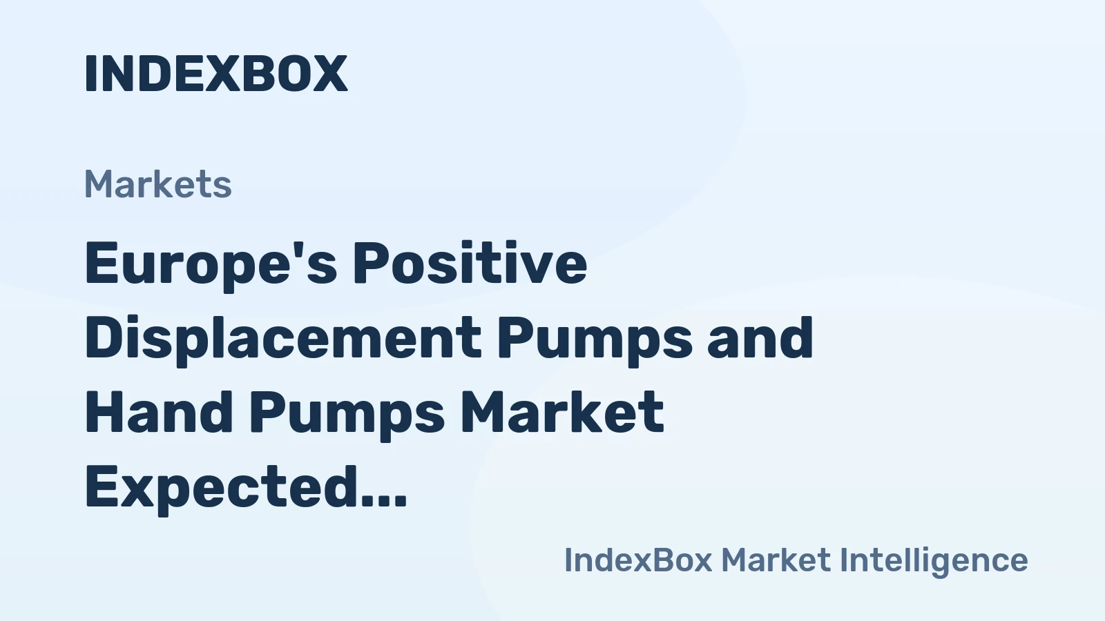 Europe's Positive Displacement Pumps and Hand Pumps Market Expected to Grow with a CAGR of +1.6% from 2024 to 2035