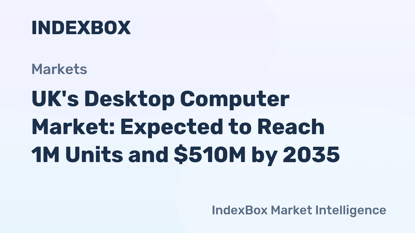 UK's Desktop Computer Market: Expected to Reach 1M Units and $510M by 2035