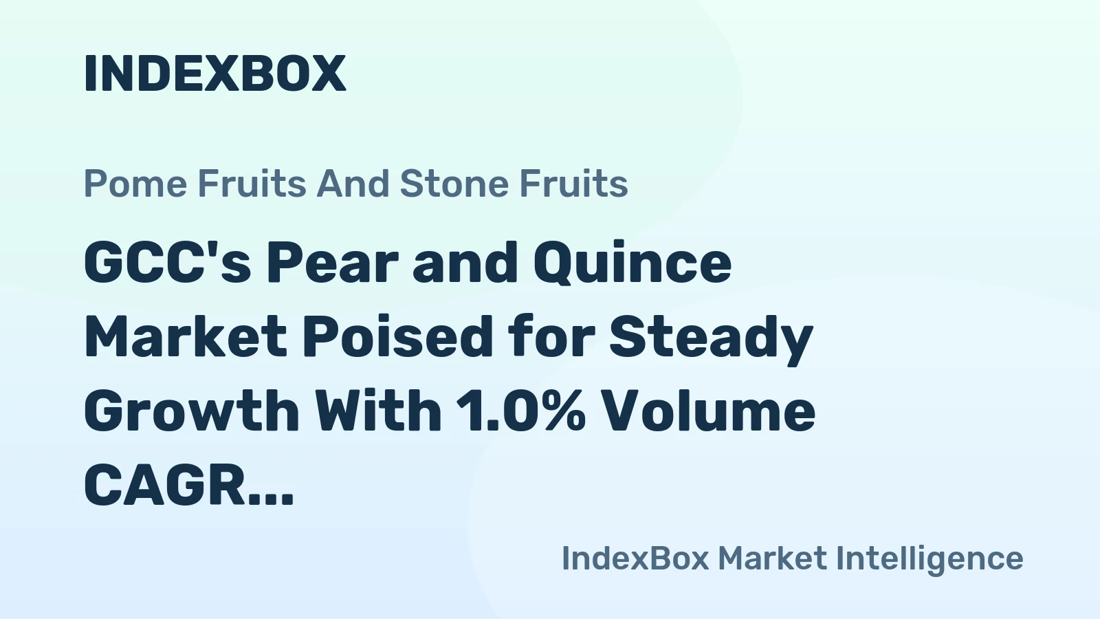 GCC's Pear and Quince Market Poised for Steady Growth With 1.0% Volume CAGR Through 2035