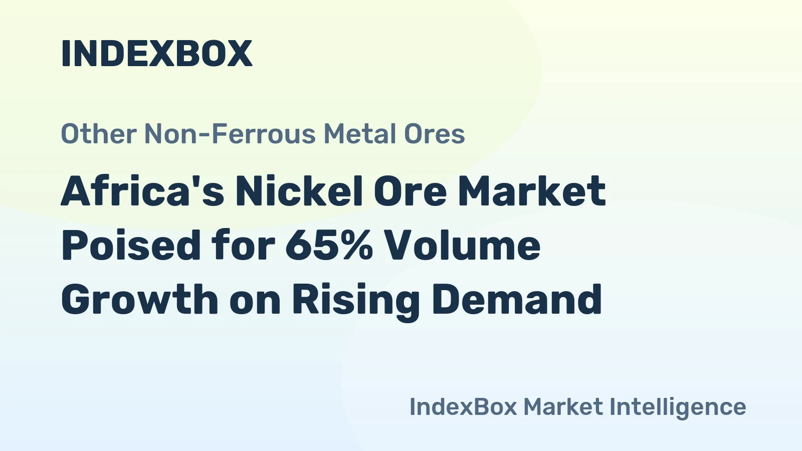 Africa's Nickel Ore Market Poised for 65% Volume Growth on Rising Demand