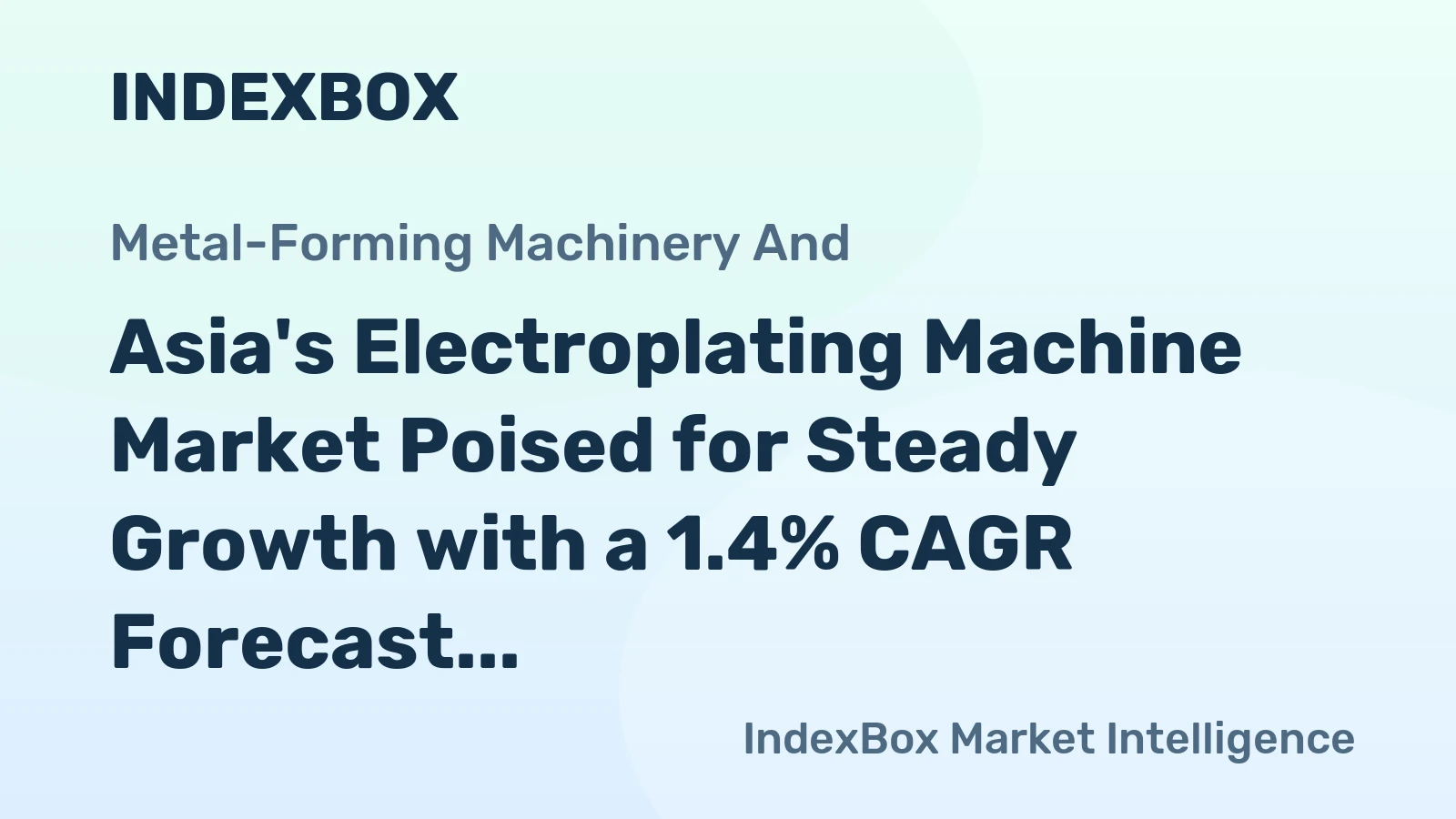 Asia's Electroplating Machine Market Poised for Steady Growth with a 1.4% CAGR Forecast