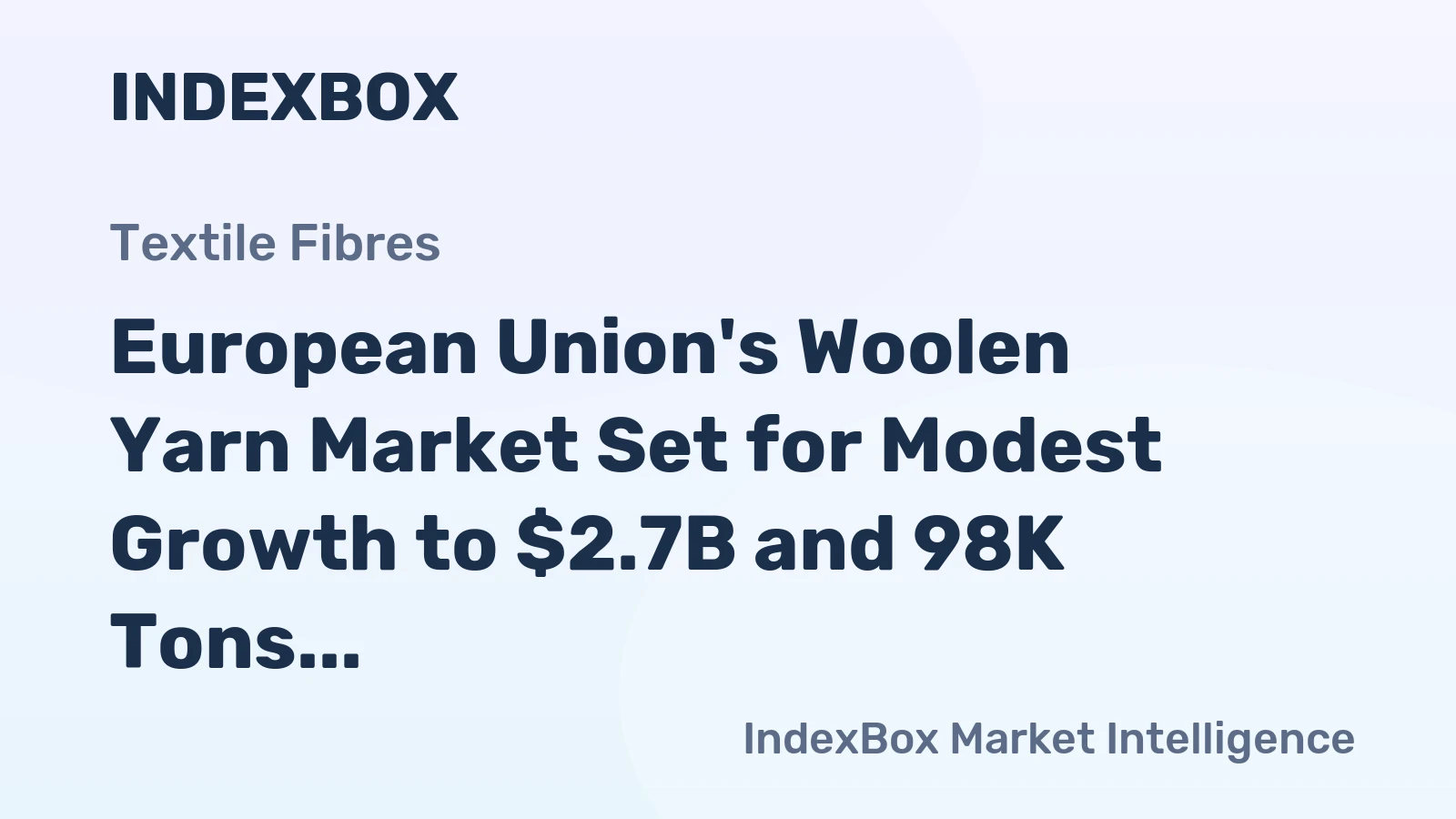 European Union's Woolen Yarn Market Set for Modest Growth to $2.7B and 98K Tons by 2035