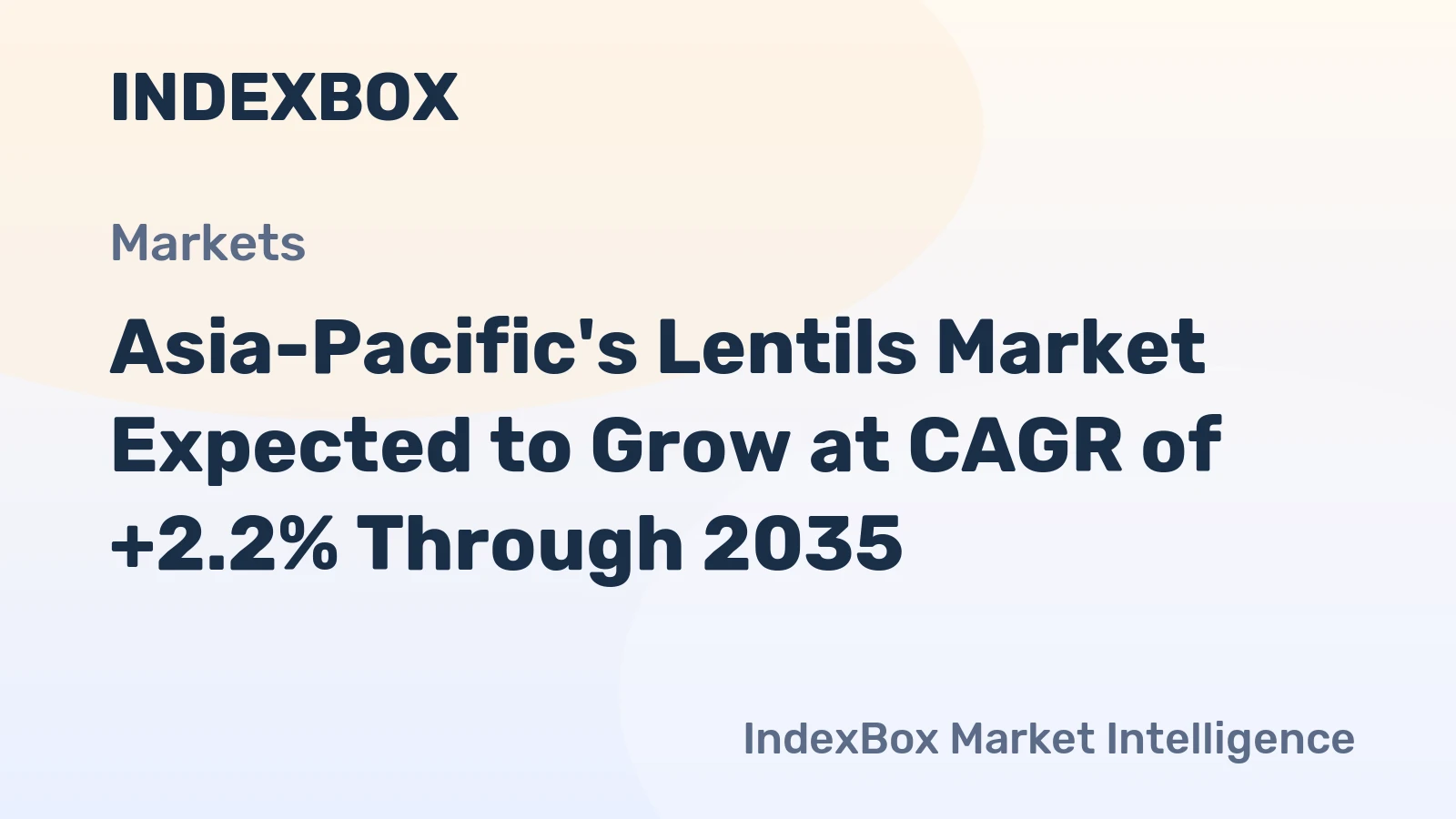 Asia-Pacific's Lentils Market Expected to Grow at CAGR of +2.2% Through 2035