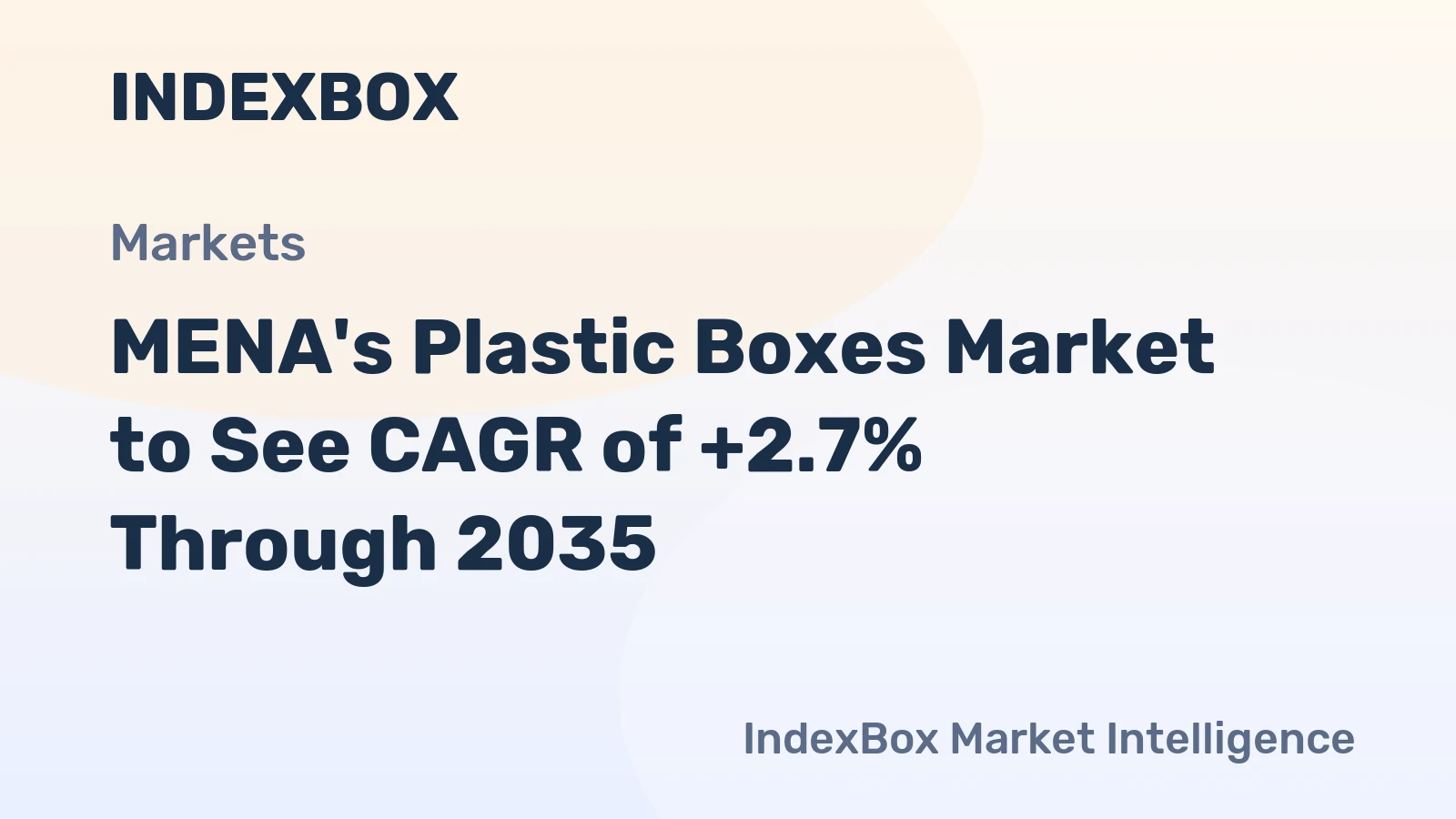 MENA's Plastic Boxes Market to See CAGR of +2.7% Through 2035