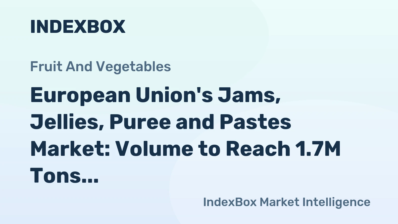 European Union's Jams, Jellies, Puree and Pastes Market: Volume to Reach 1.7M Tons, Value to Hit $6.9B by 2035