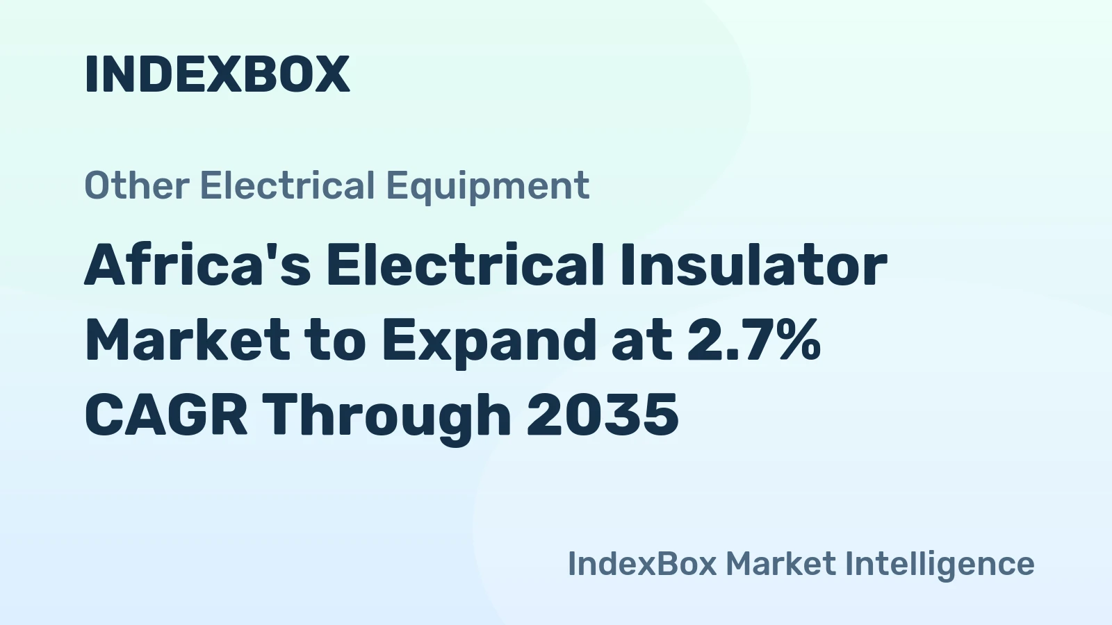 Africa's Electrical Insulator Market to Expand at 2.7% CAGR Through 2035