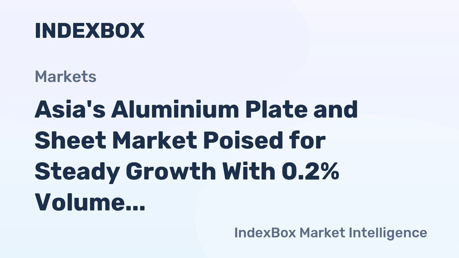 Asia's Aluminium Plate and Sheet Market Poised for Steady Growth With 0.2% Volume CAGR Through 2035