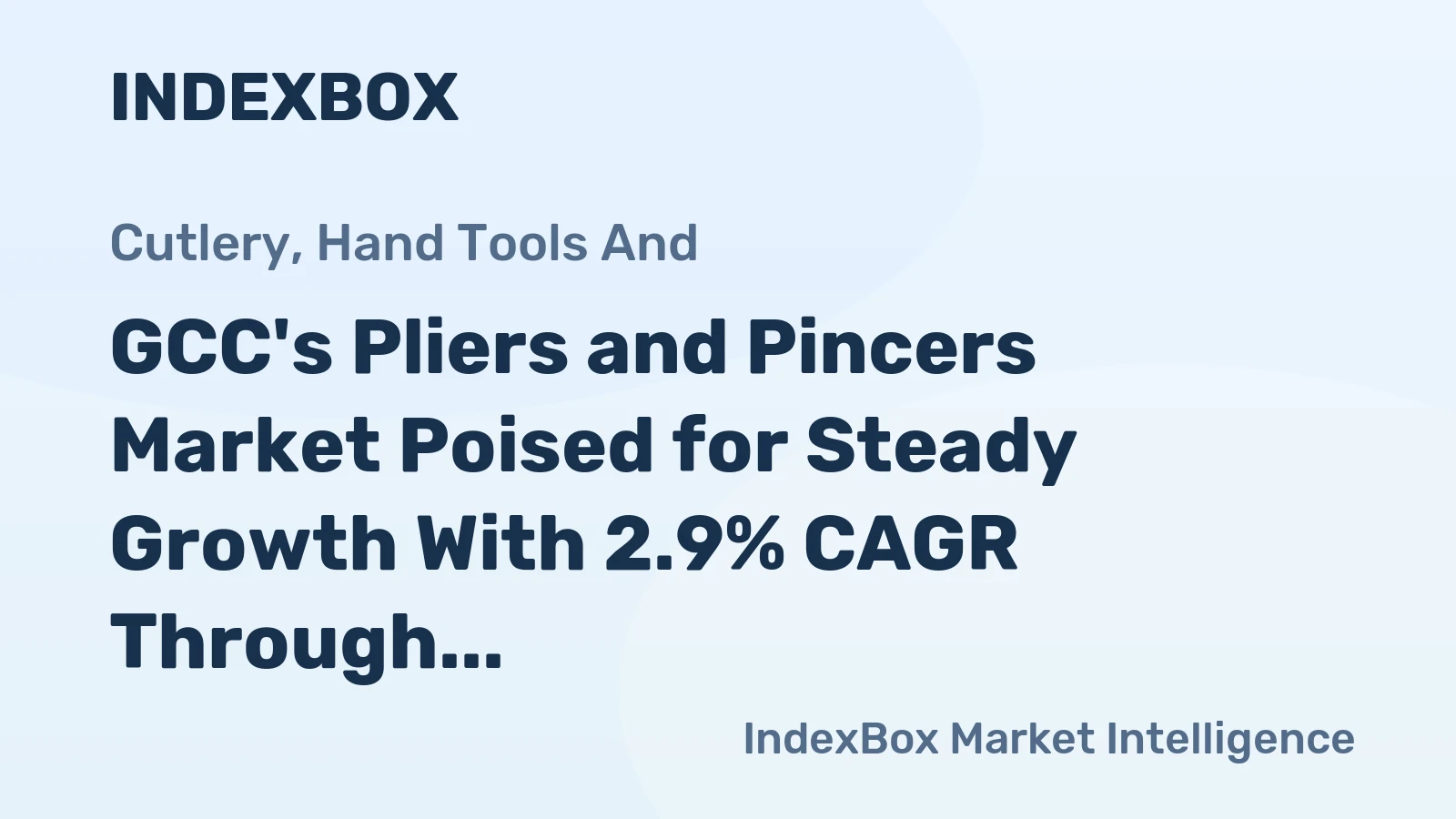 GCC's Pliers and Pincers Market Poised for Steady Growth With 2.9% CAGR Through 2035