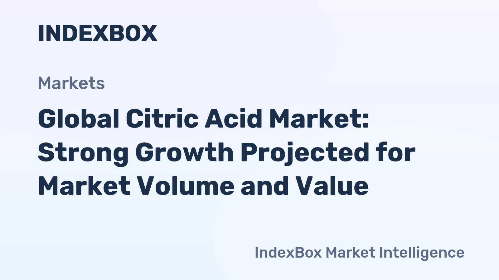 Global Citric Acid Market: Strong Growth Projected for Market Volume and Value