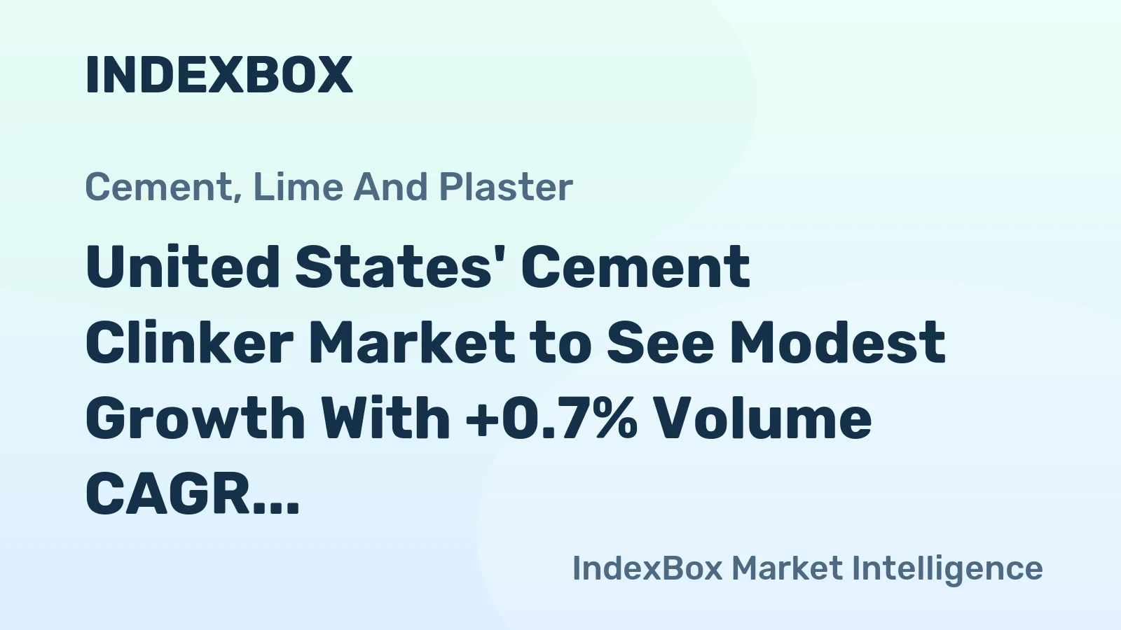 United States' Cement Clinker Market to See Modest Growth With +0.7% Volume CAGR Through 2035