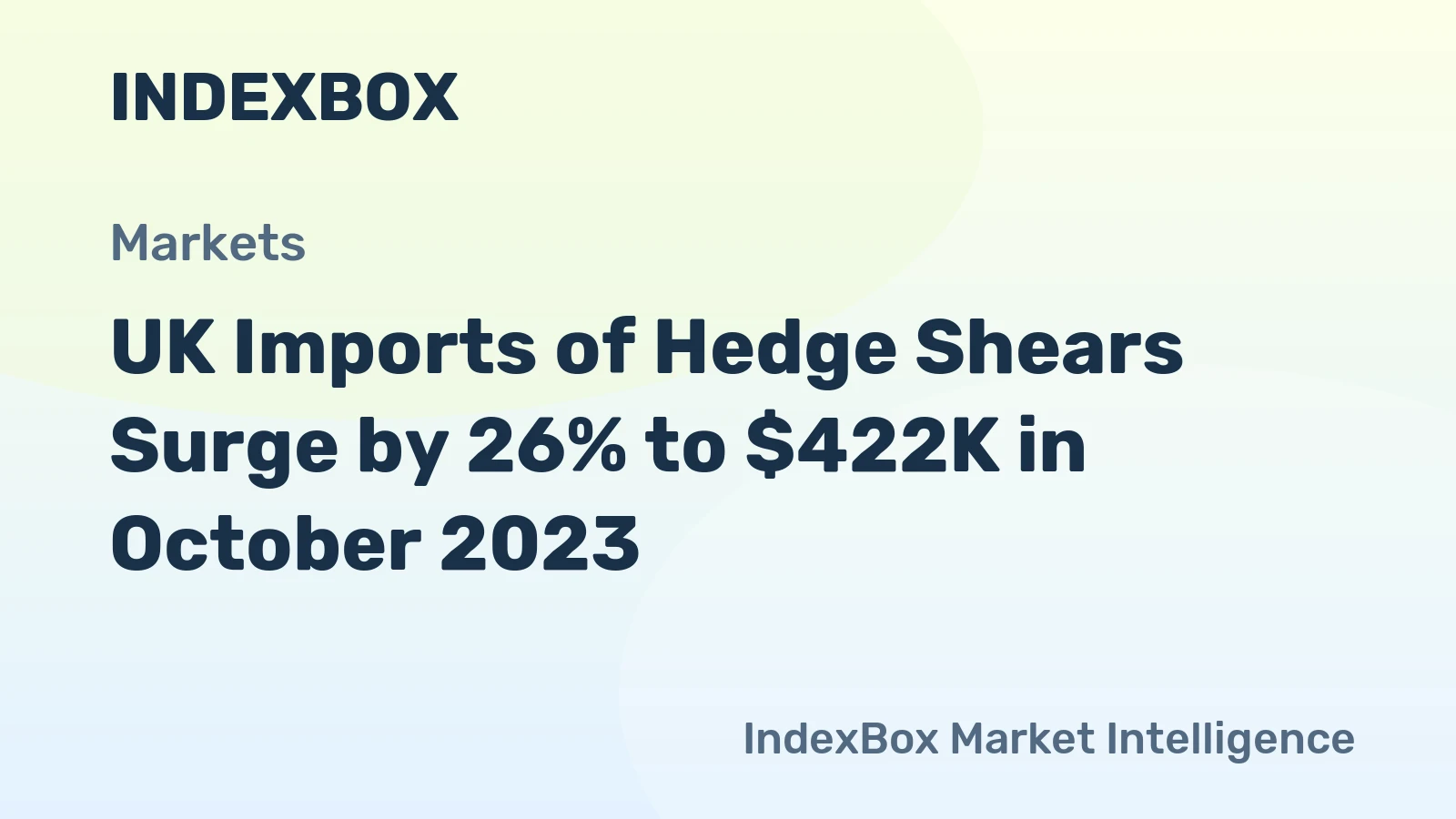 UK Imports of Hedge Shears Surge by 26% to $422K in October 2023