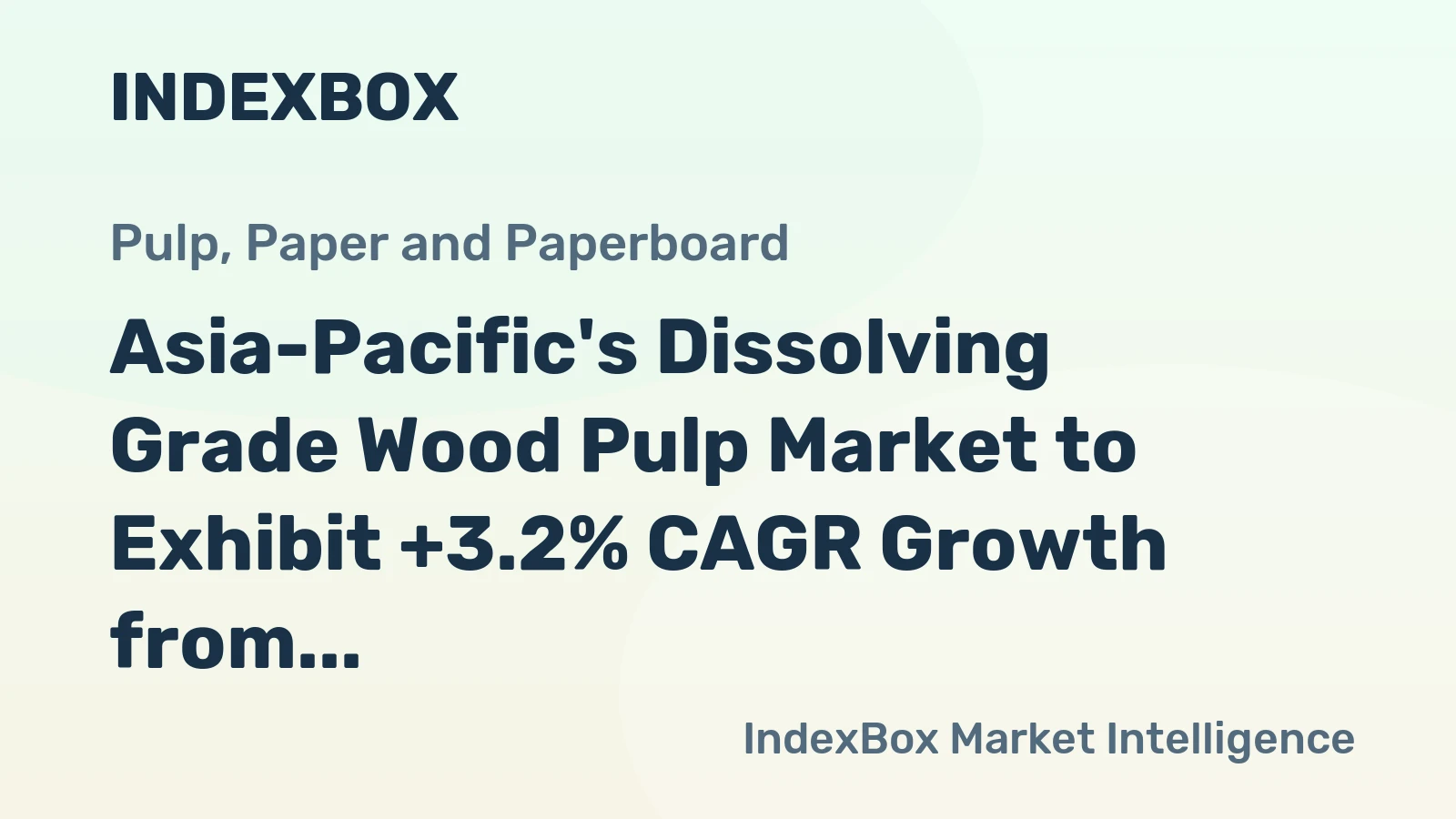 Asia-Pacific's Dissolving Grade Wood Pulp Market to Exhibit +3.2% CAGR Growth from 2024 to 2035