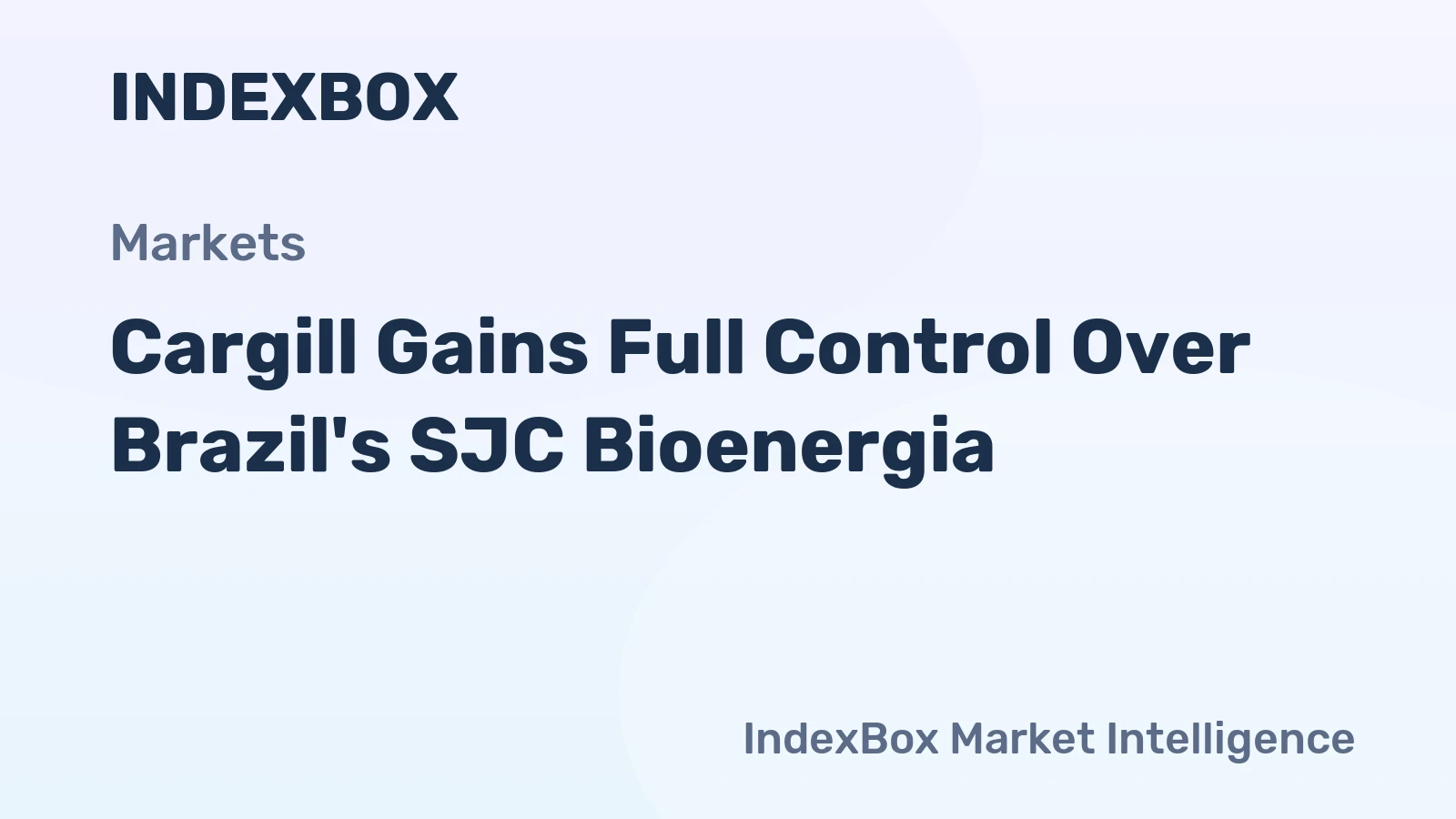 Cargill Gains Full Control Over Brazil's SJC Bioenergia